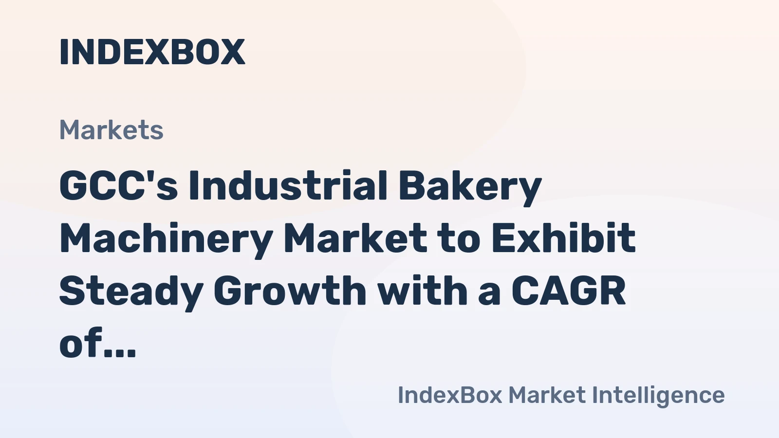 GCC's Industrial Bakery Machinery Market to Exhibit Steady Growth with a CAGR of +1.5% through 2035