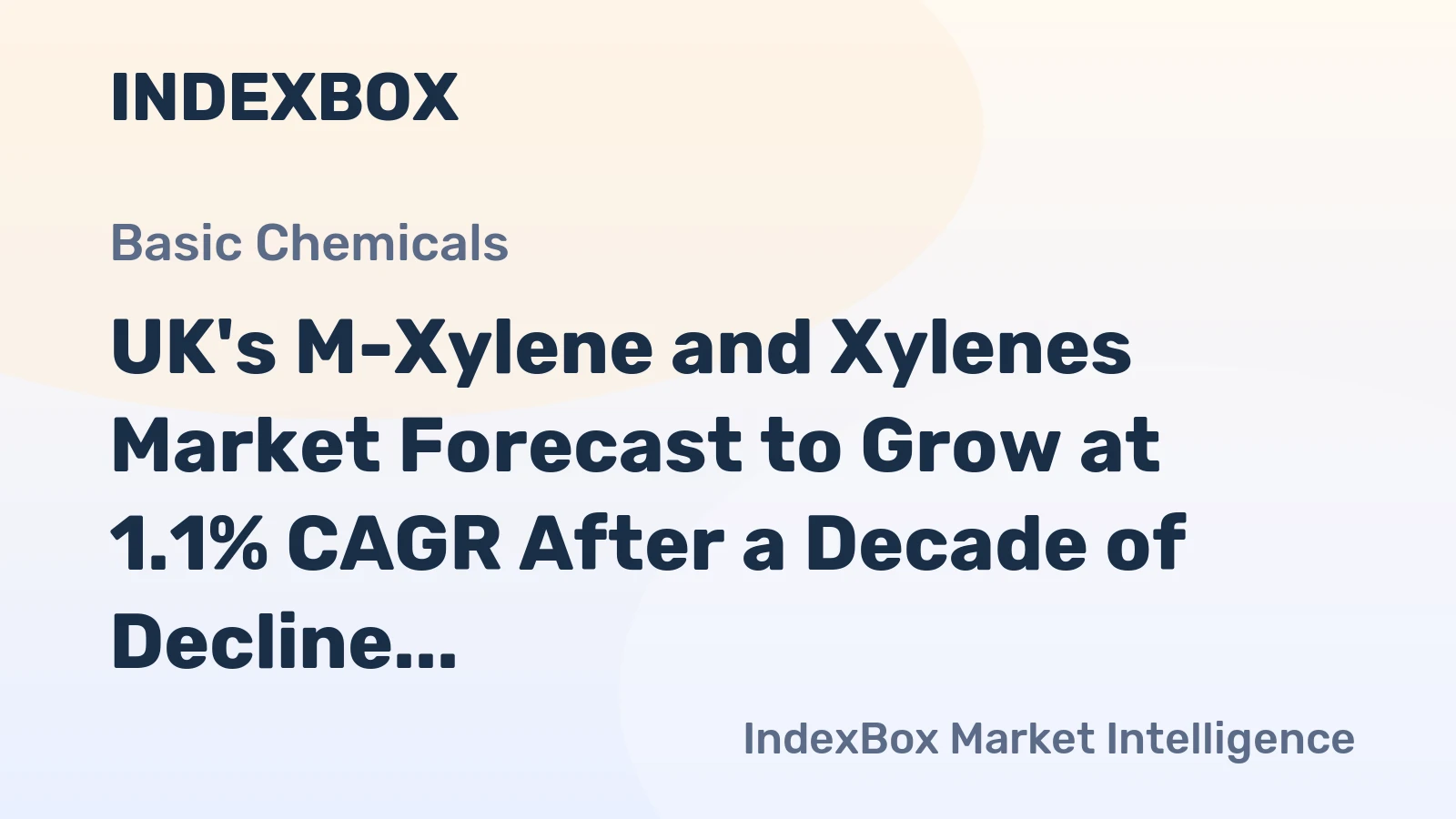 UK's M-Xylene and Xylenes Market Forecast to Grow at 1.1% CAGR After a Decade of Decline