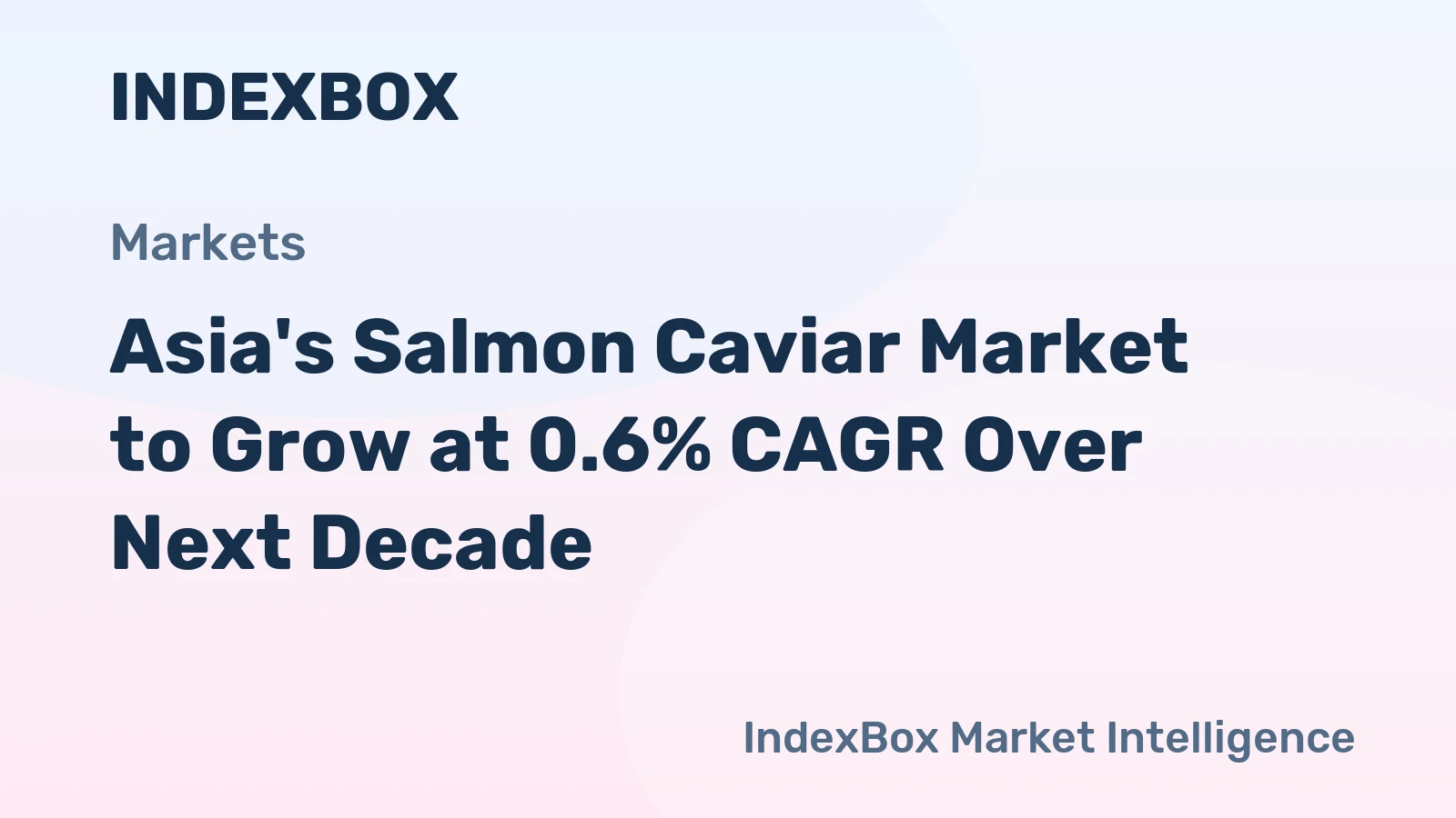 Asia's Salmon Caviar Market to Grow at 0.6% CAGR Over Next Decade