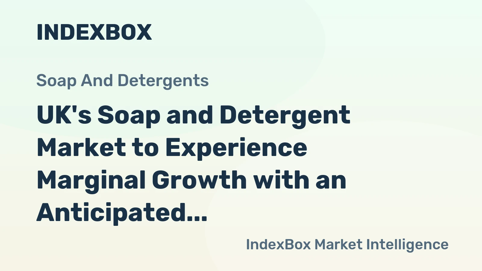 UK's Soap and Detergent Market to Experience Marginal Growth with an Anticipated CAGR of +0.1% from 2023 to 2035