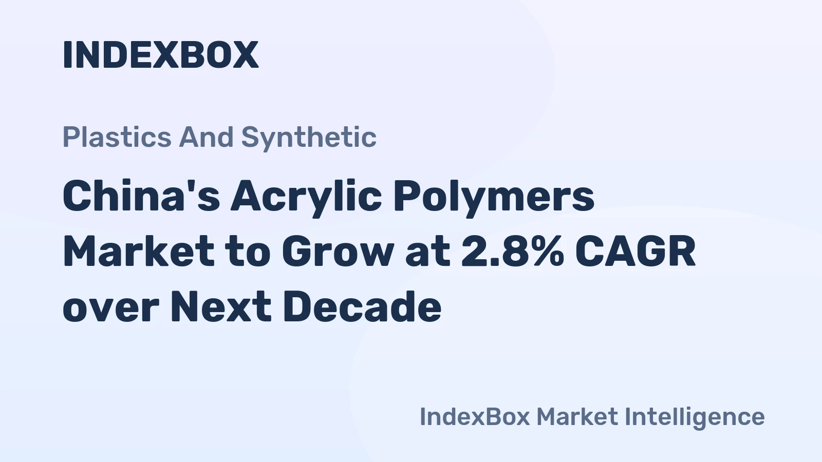China's Acrylic Polymers Market to Grow at 2.8% CAGR over Next Decade