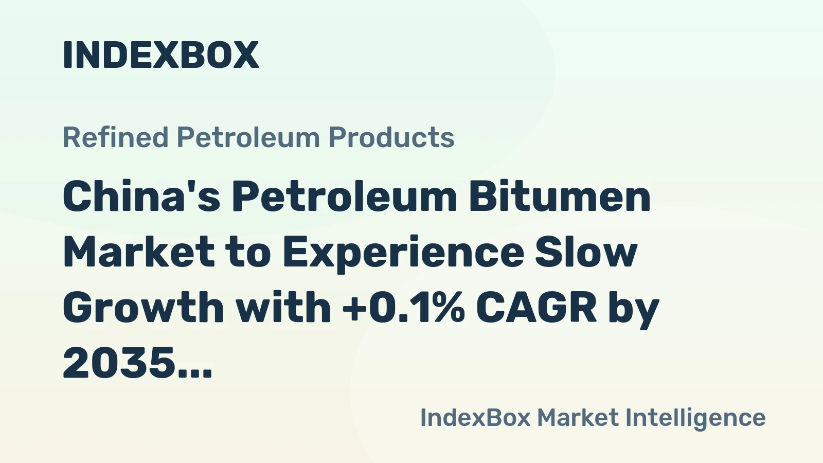 China's Petroleum Bitumen Market to Experience Slow Growth with +0.1% CAGR by 2035
