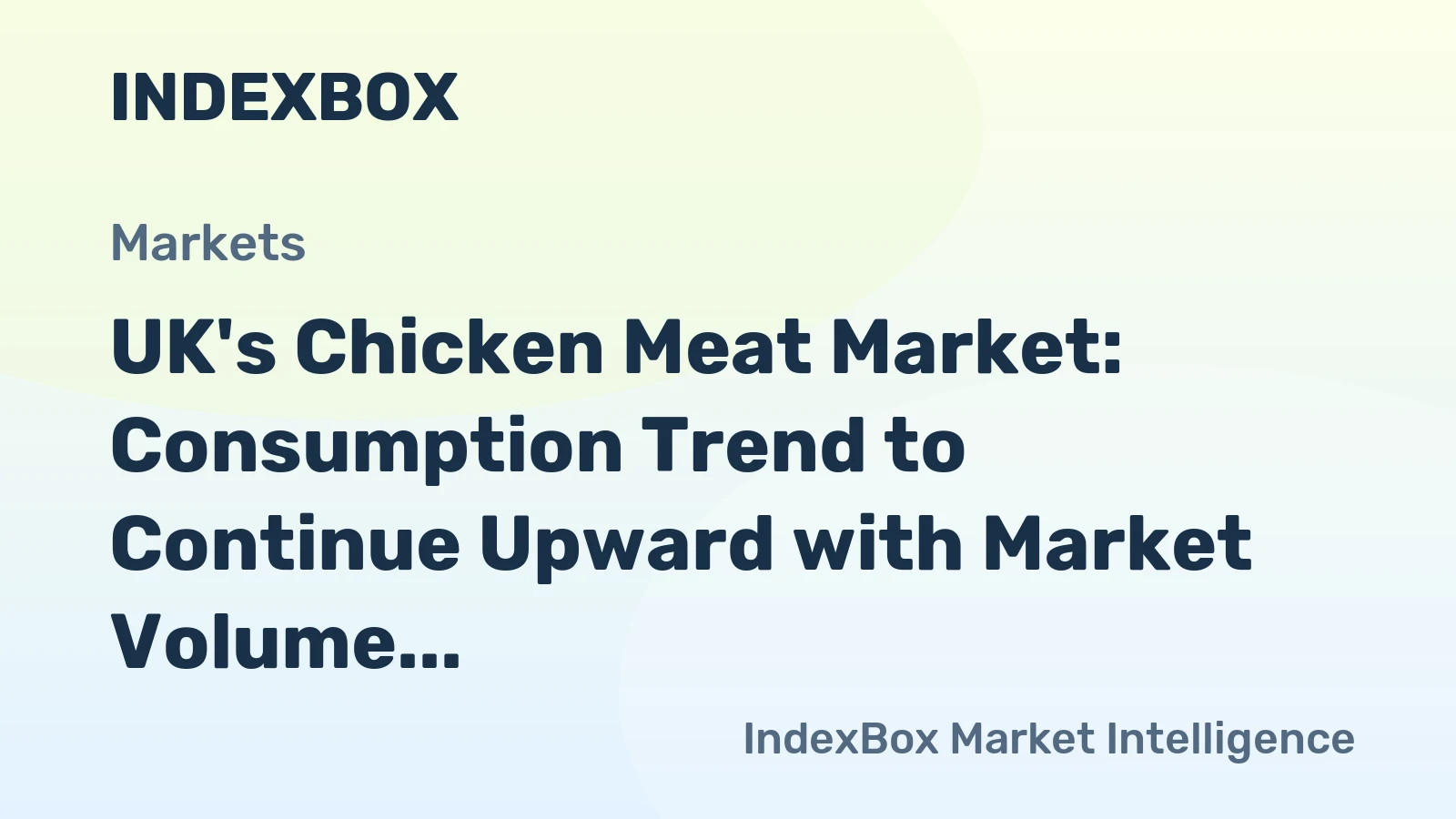 UK's Chicken Meat Market: Consumption Trend to Continue Upward with Market Volume Reaching 2.4M Tons and Value Growing to $5.7B by 2035
