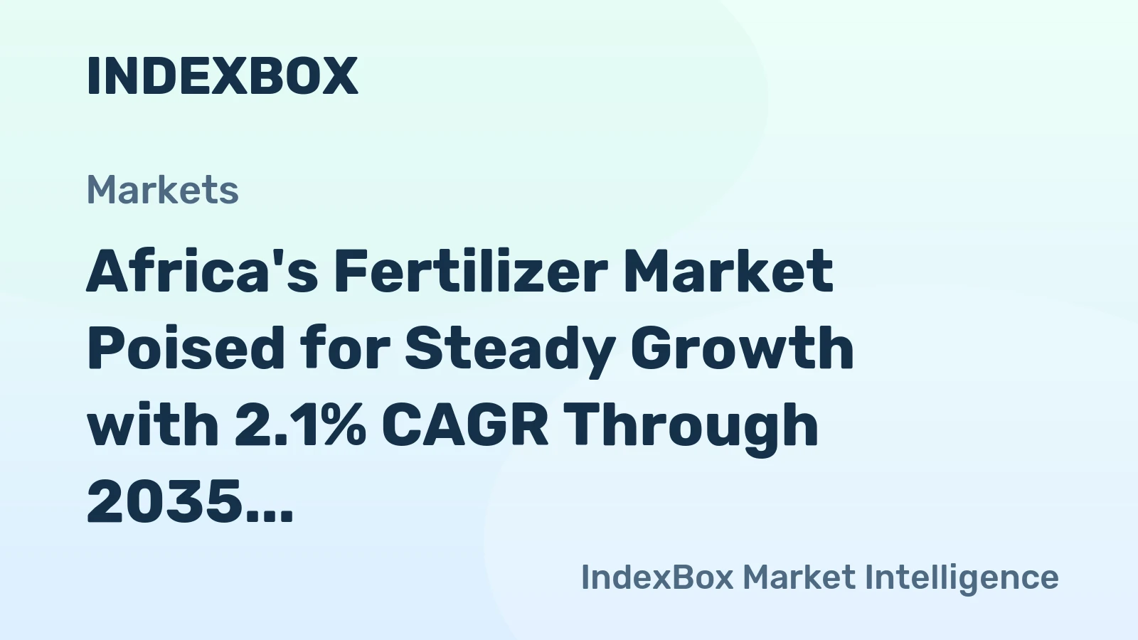 Africa's Fertilizer Market Poised for Steady Growth with 2.1% CAGR Through 2035