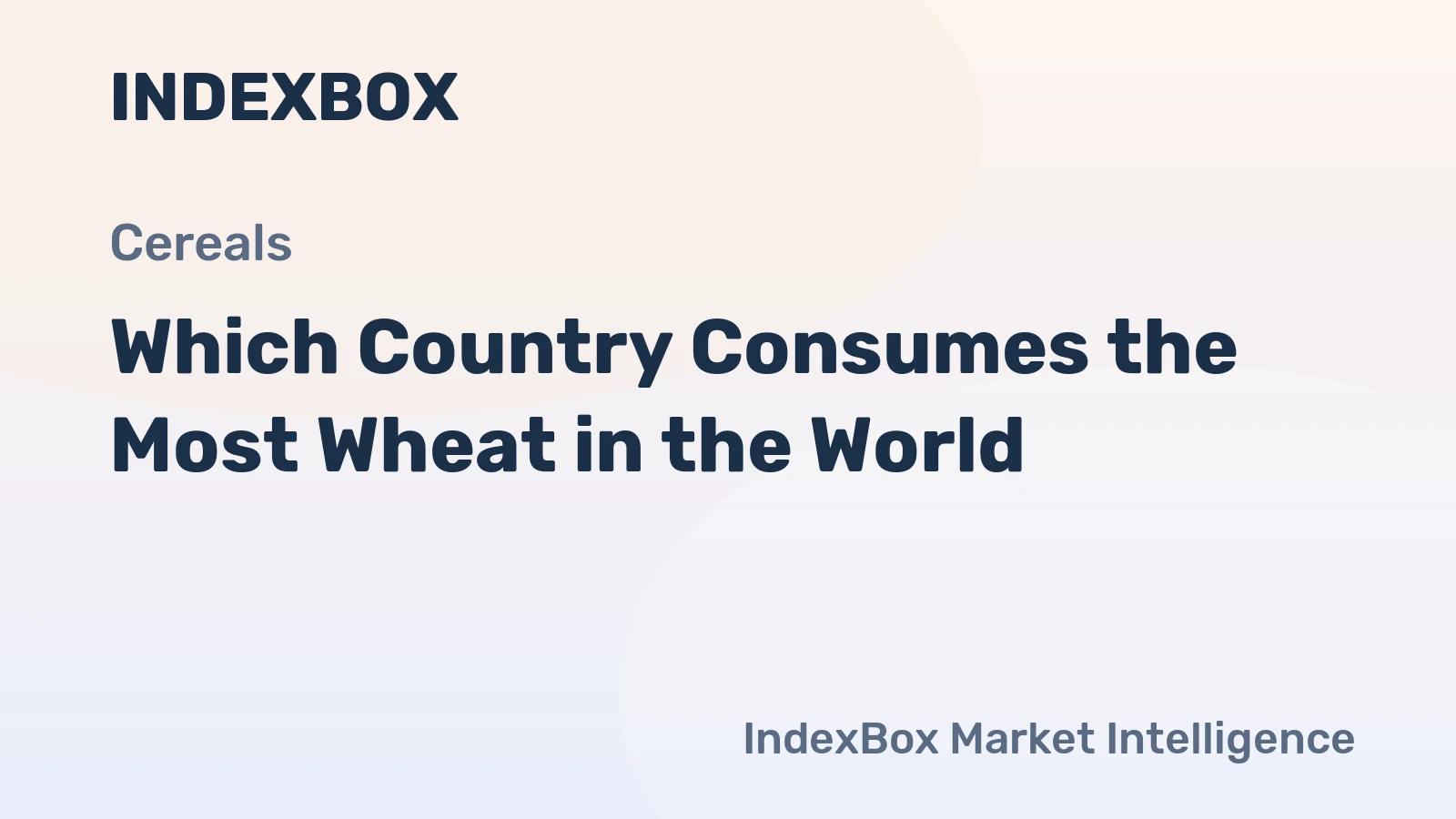 Which Country Consumes the Most Wheat in the World?