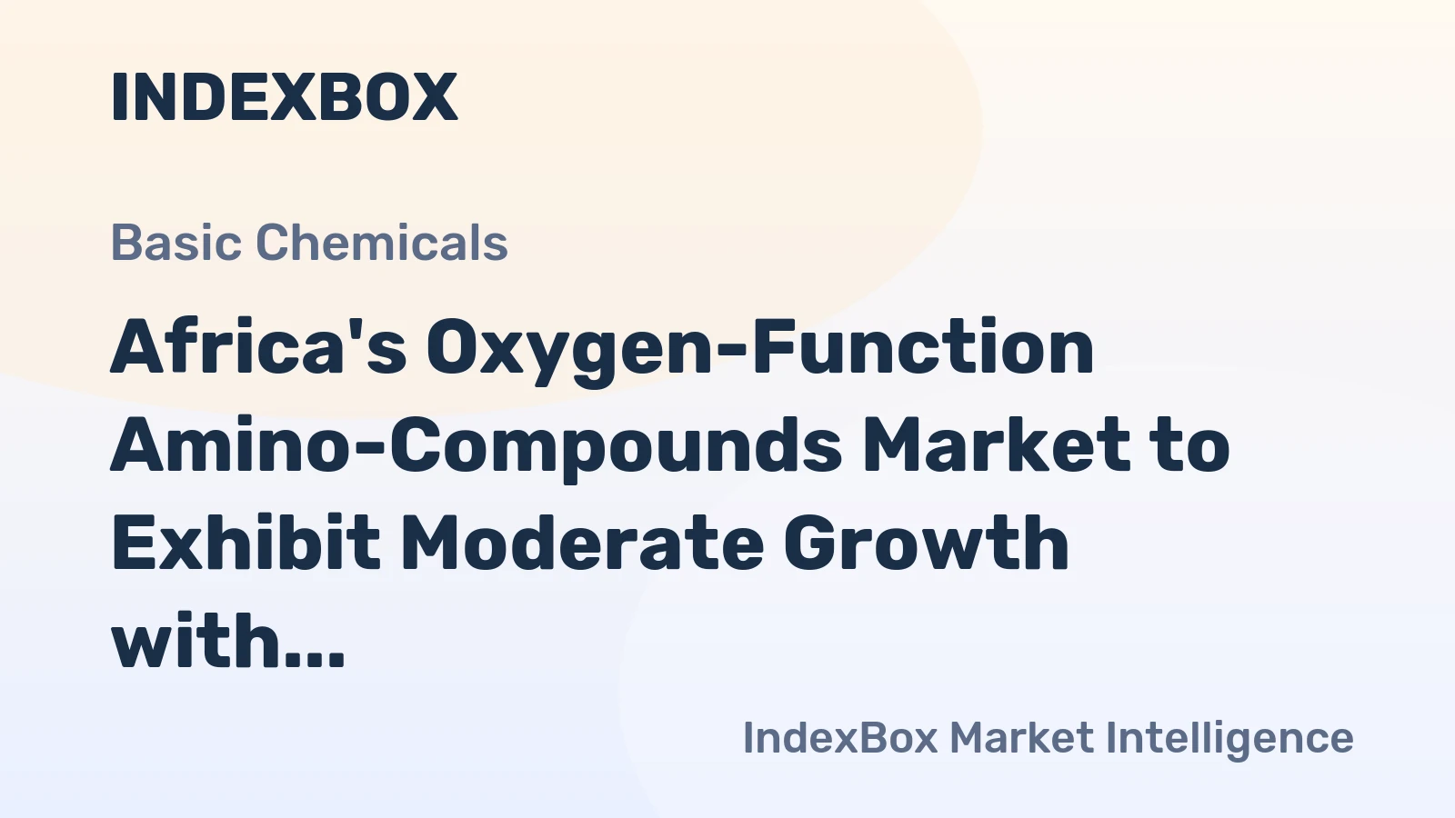 Africa's Oxygen-Function Amino-Compounds Market to Exhibit Moderate Growth with +1.0% CAGR