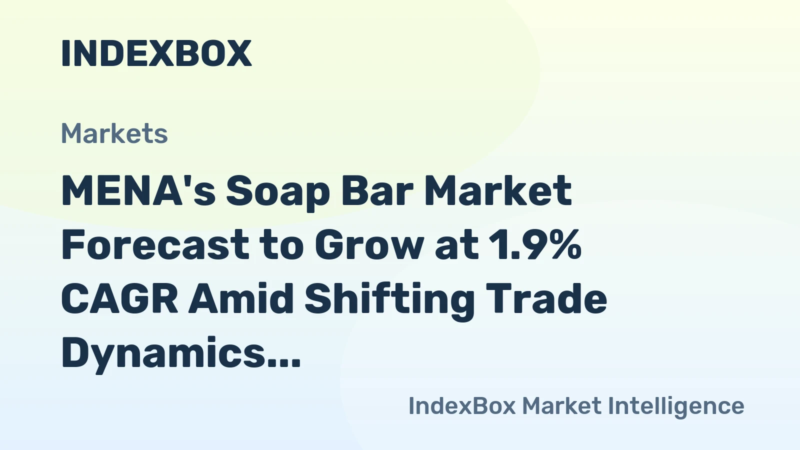 MENA's Soap Bar Market Forecast to Grow at 1.9% CAGR Amid Shifting Trade Dynamics