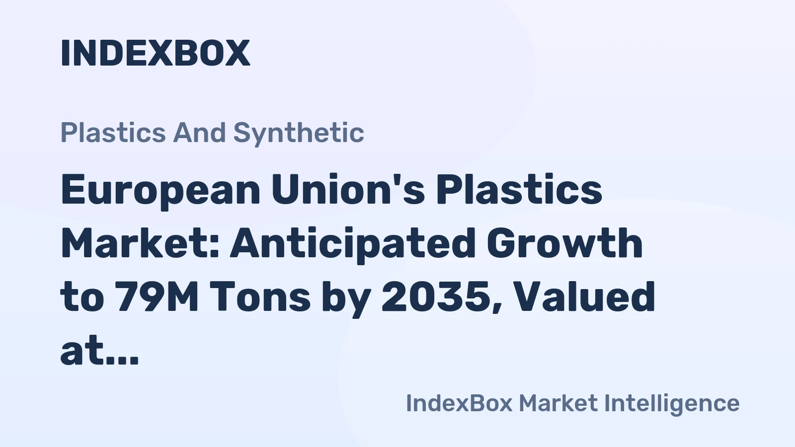 European Union's Plastics Market: Anticipated Growth to 79M Tons by 2035, Valued at $204.9B