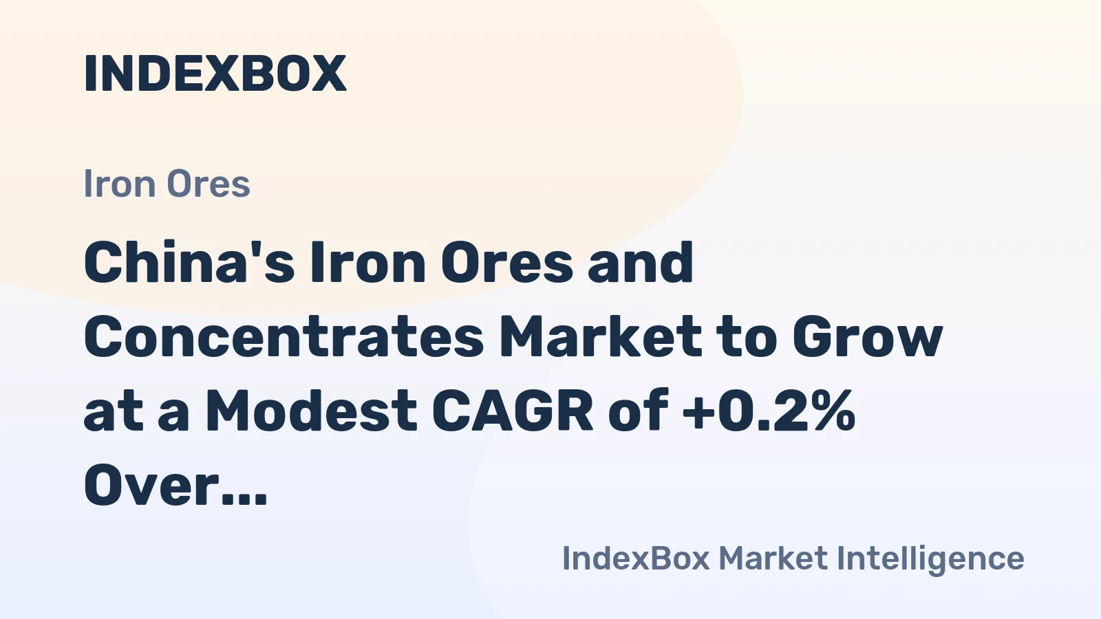 China's Iron Ores and Concentrates Market to Grow at a Modest CAGR of +0.2% Over the Next Decade