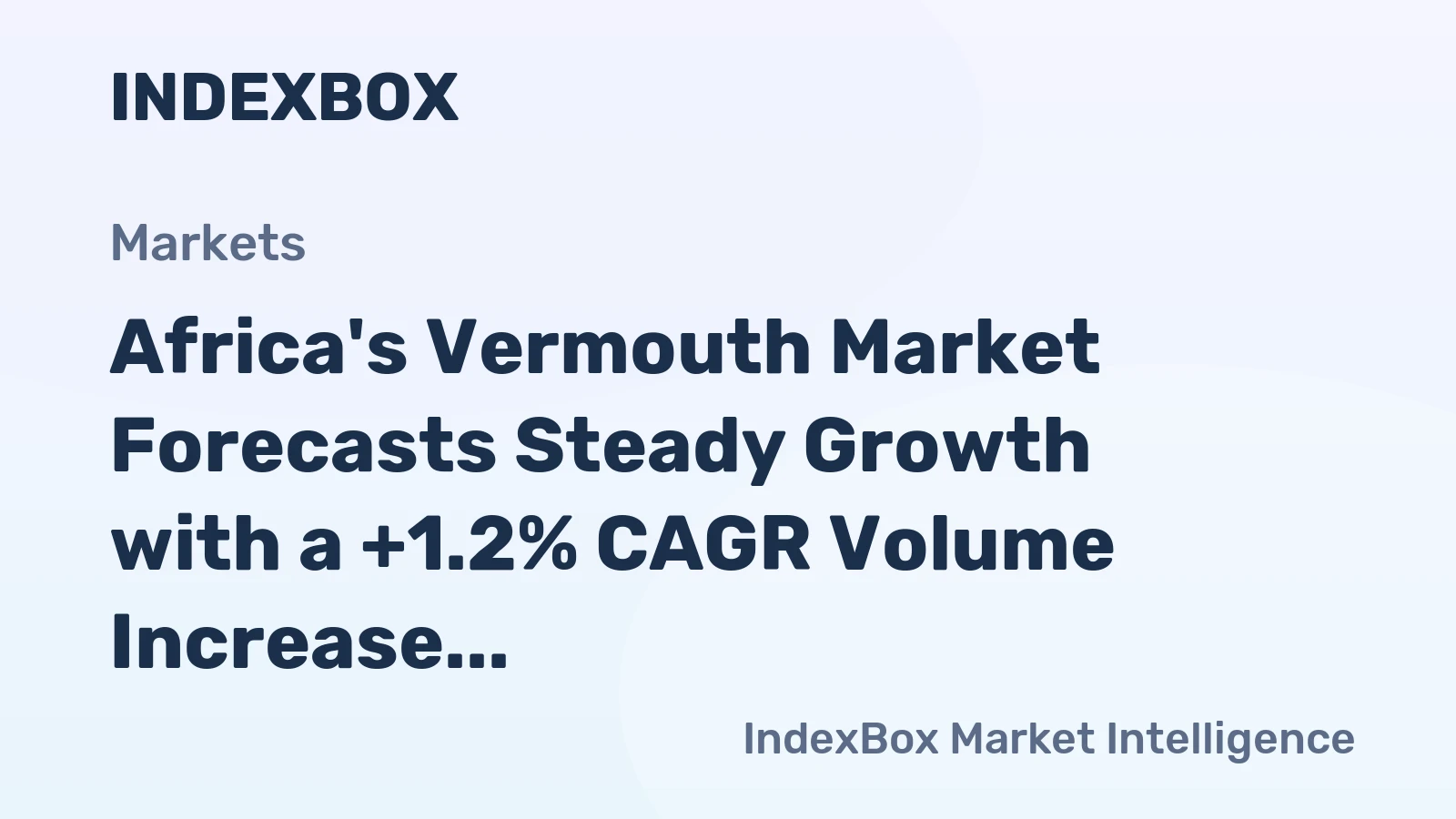 Africa's Vermouth Market Forecasts Steady Growth with a +1.2% CAGR Volume Increase