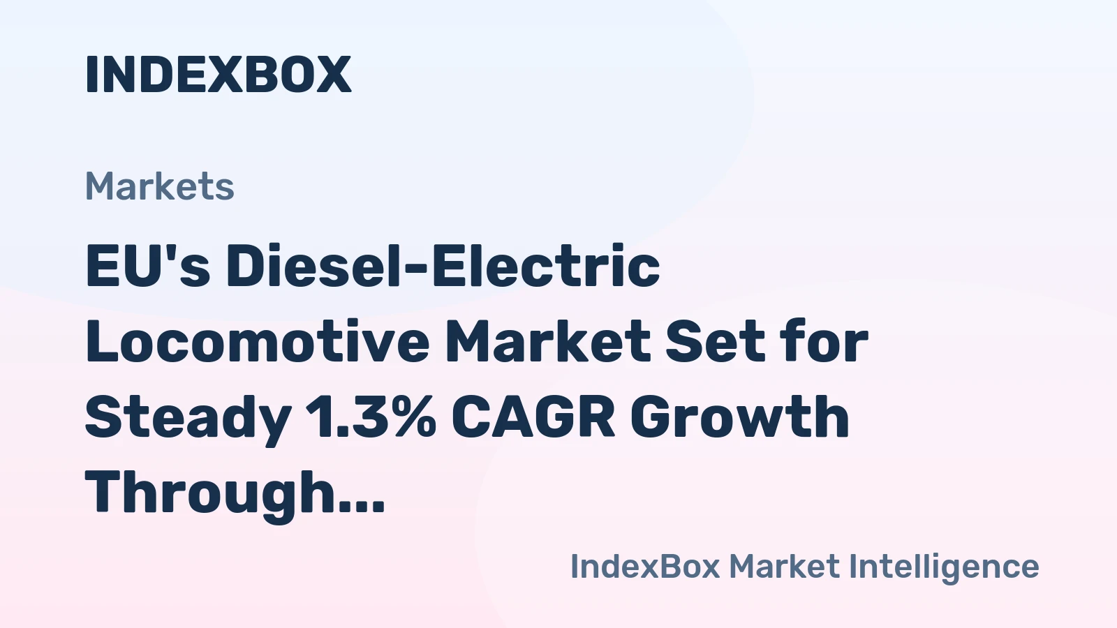 EU's Diesel-Electric Locomotive Market Set for Steady 1.3% CAGR Growth Through 2035