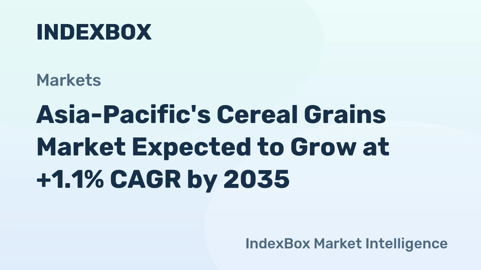 Asia-Pacific's Cereal Grains Market Expected to Grow at +1.1% CAGR by 2035