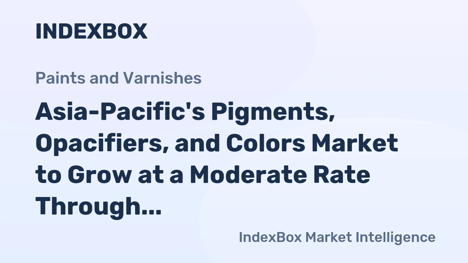 Asia-Pacific's Pigments, Opacifiers, and Colors Market to Grow at a Moderate Rate Through 2035
