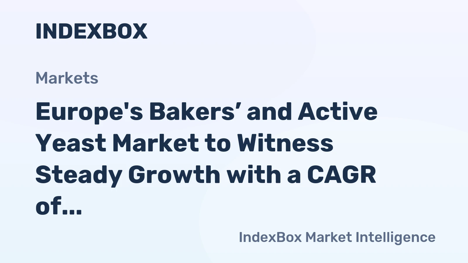 Europe's Bakers’ and Active Yeast Market to Witness Steady Growth with a CAGR of +1.4% from 2024 to 2035