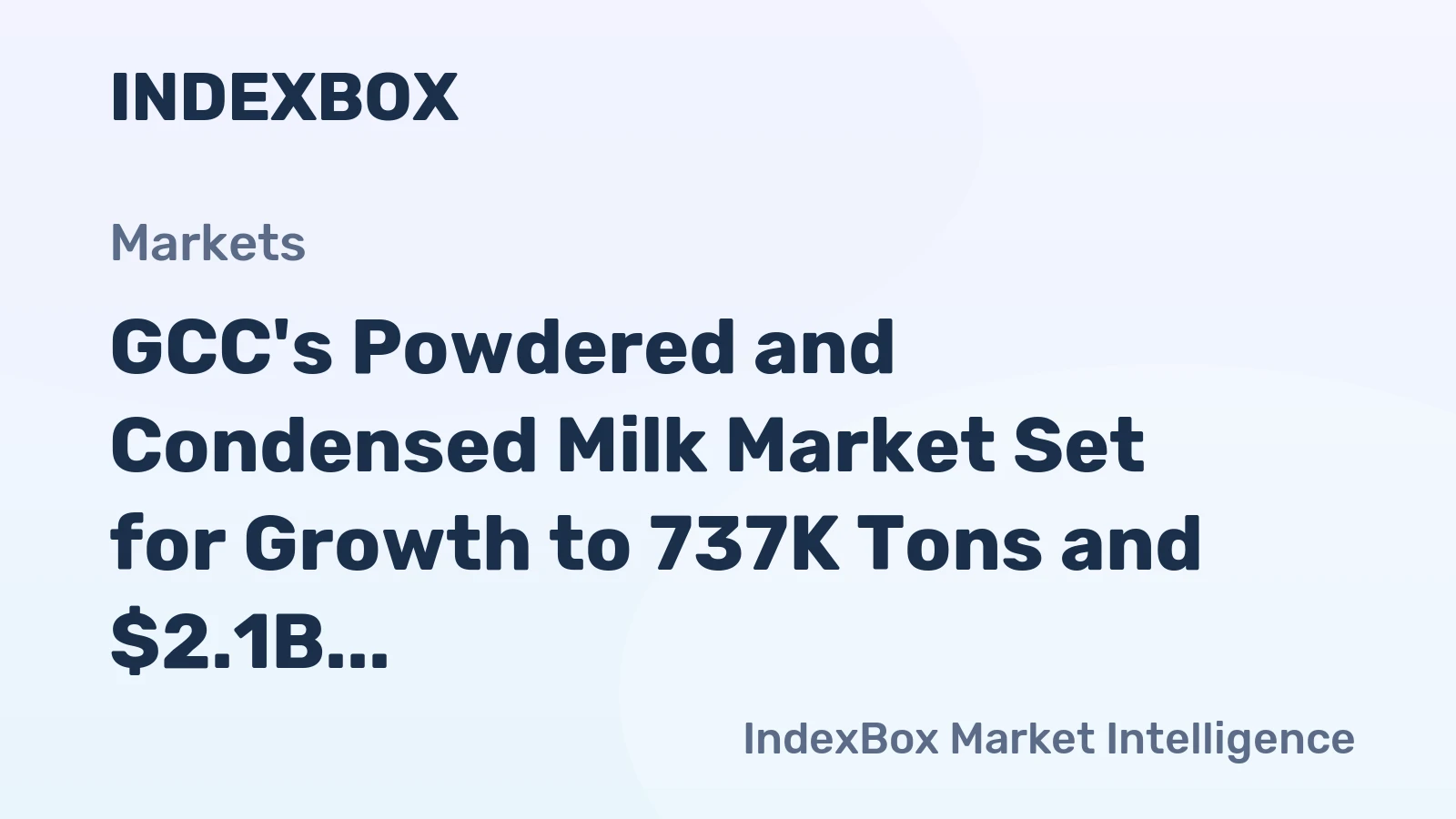 GCC's Powdered and Condensed Milk Market Set for Growth to 737K Tons and $2.1B by 2035