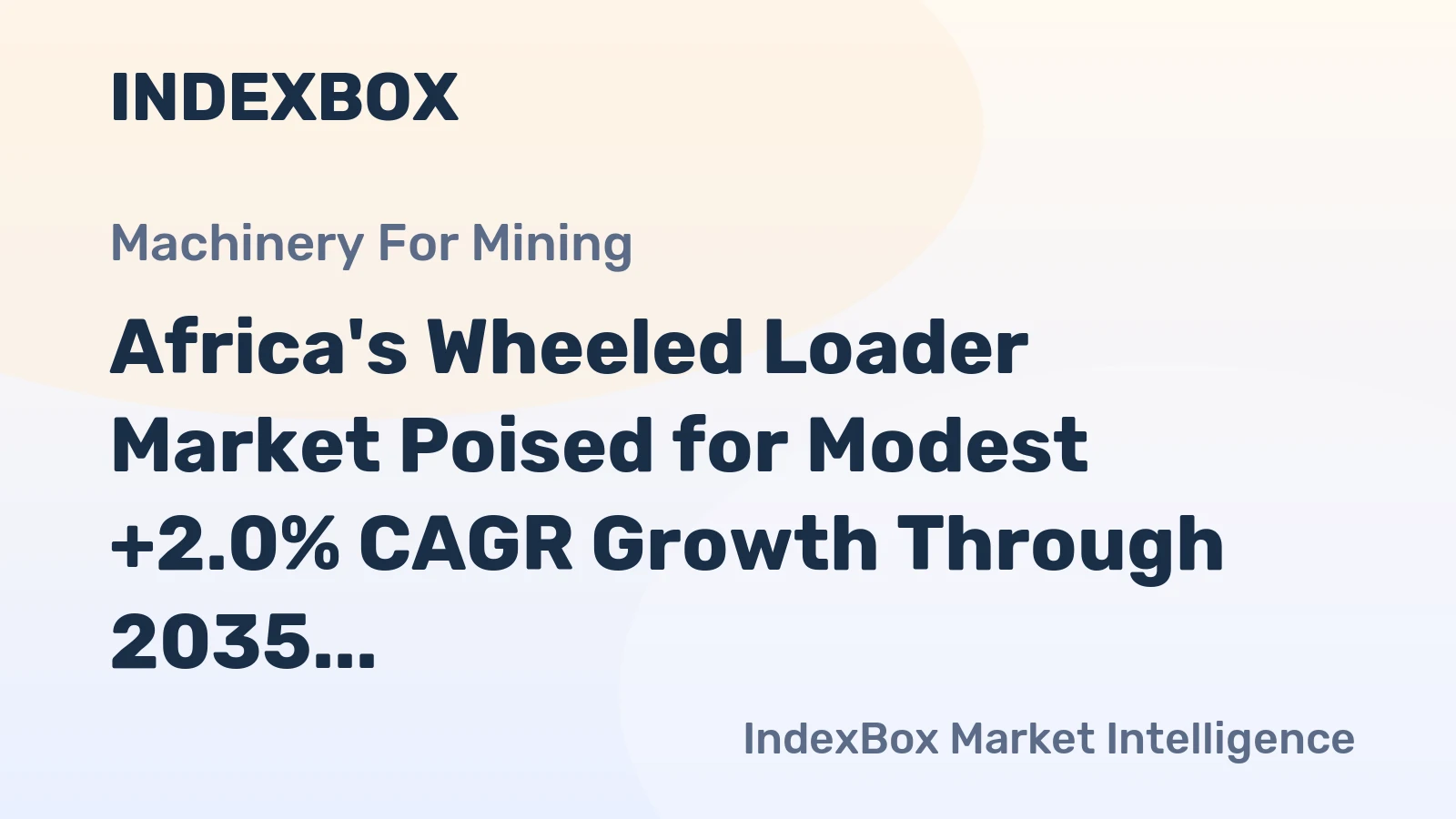 Africa's Wheeled Loader Market Poised for Modest +2.0% CAGR Growth Through 2035