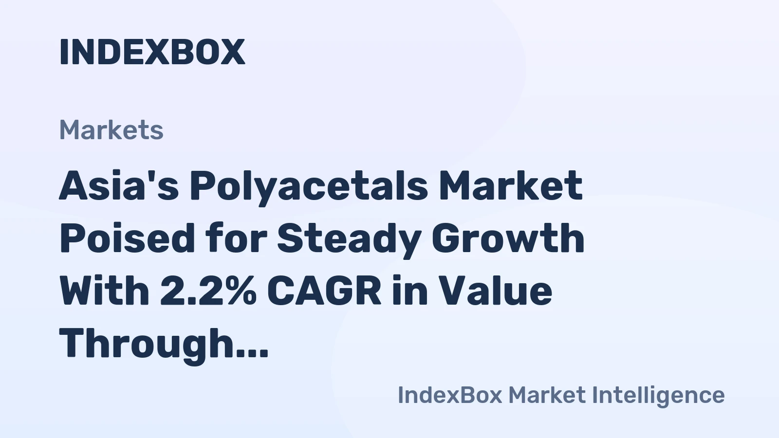 Asia's Polyacetals Market Poised for Steady Growth With 2.2% CAGR in Value Through 2035