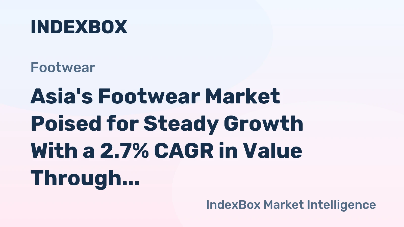 Asia's Footwear Market Poised for Steady Growth With a 2.7% CAGR in Value Through 2035