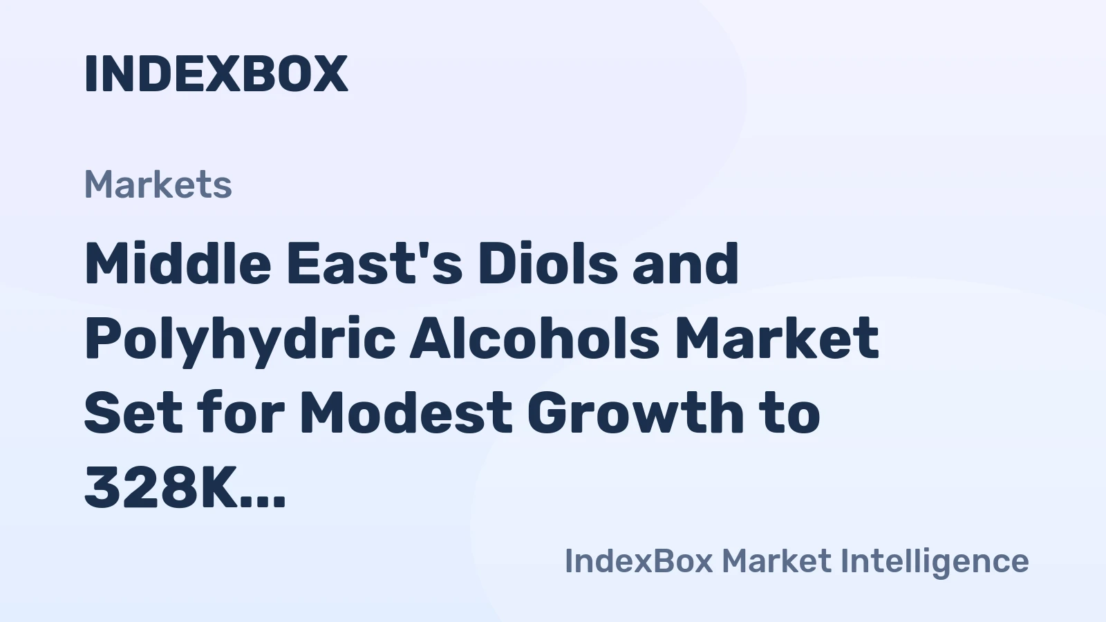 Middle East's Diols and Polyhydric Alcohols Market Set for Modest Growth to 328K Tons Valued at $722M by 2035