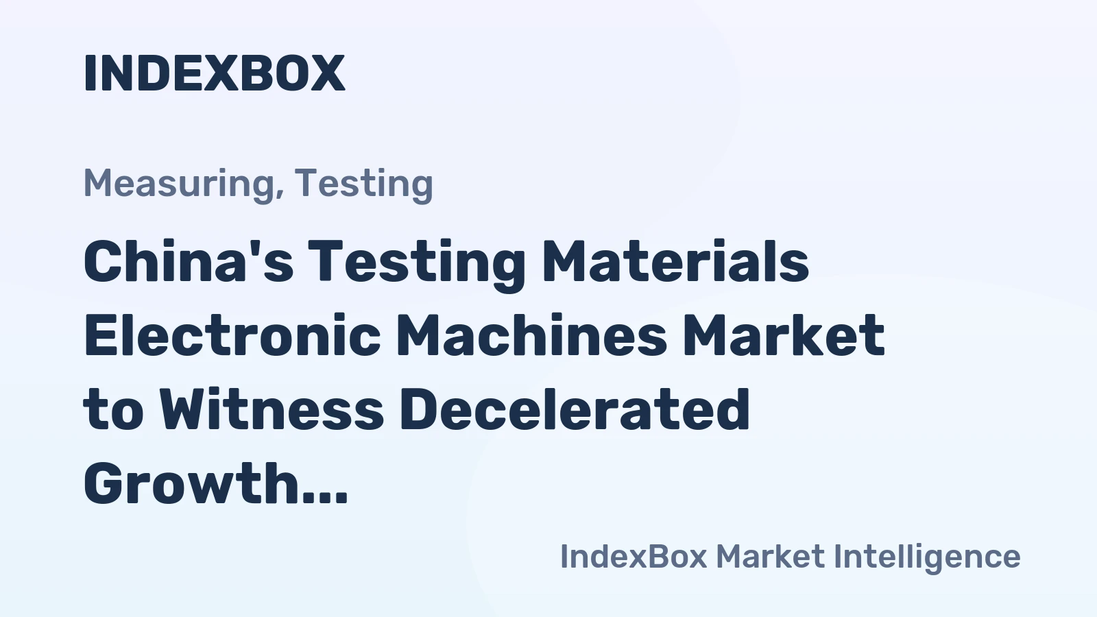 China's Testing Materials Electronic Machines Market to Witness Decelerated Growth with a CAGR of +4.8% from 2024 to 2035