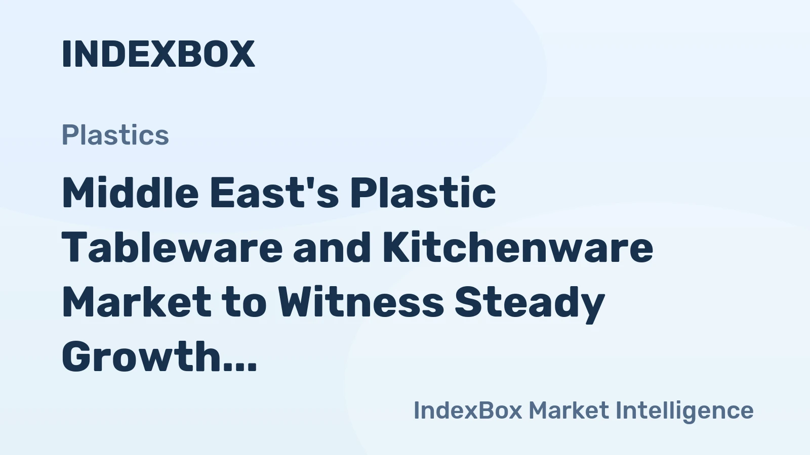 Middle East's Plastic Tableware and Kitchenware Market to Witness Steady Growth with a CAGR of +1.6% by 2035
