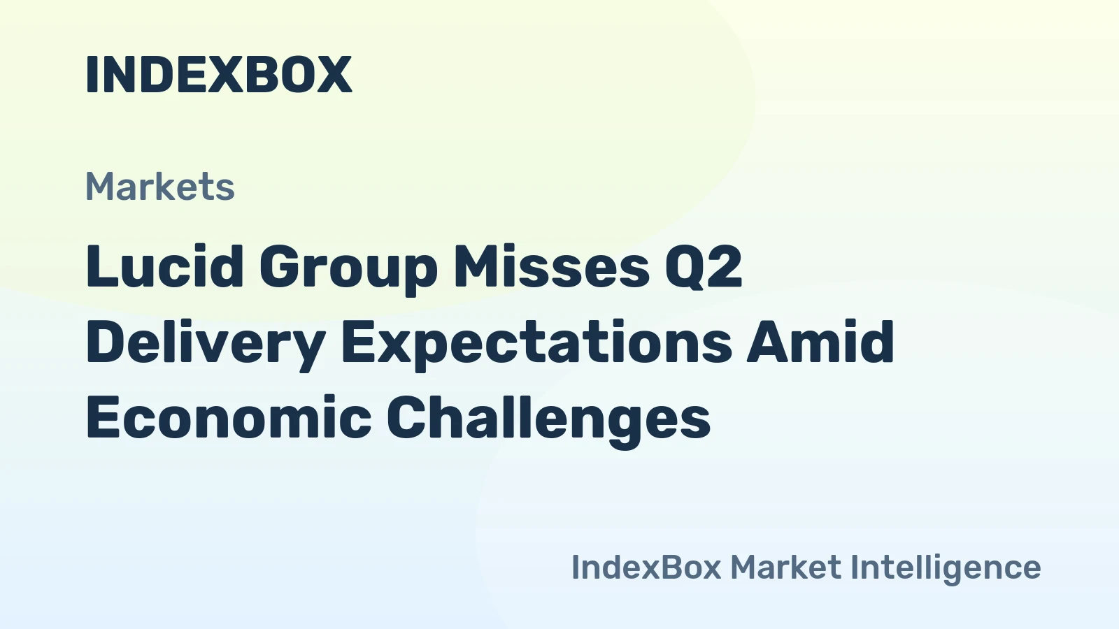Lucid Group Misses Q2 Delivery Expectations Amid Economic Challenges