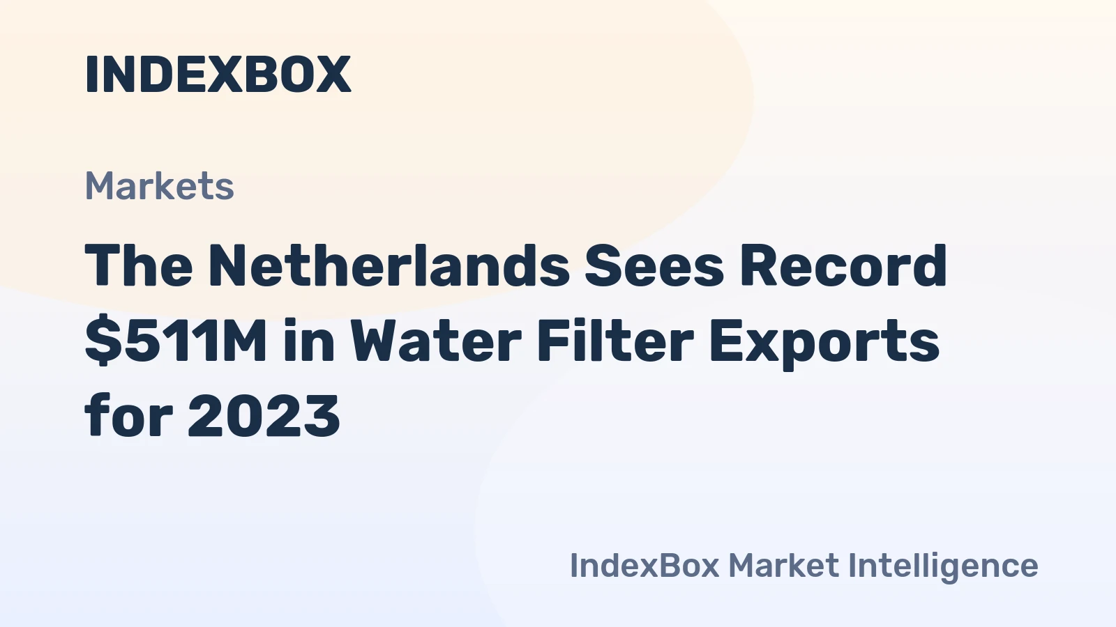 The Netherlands Sees Record $511M in Water Filter Exports for 2023