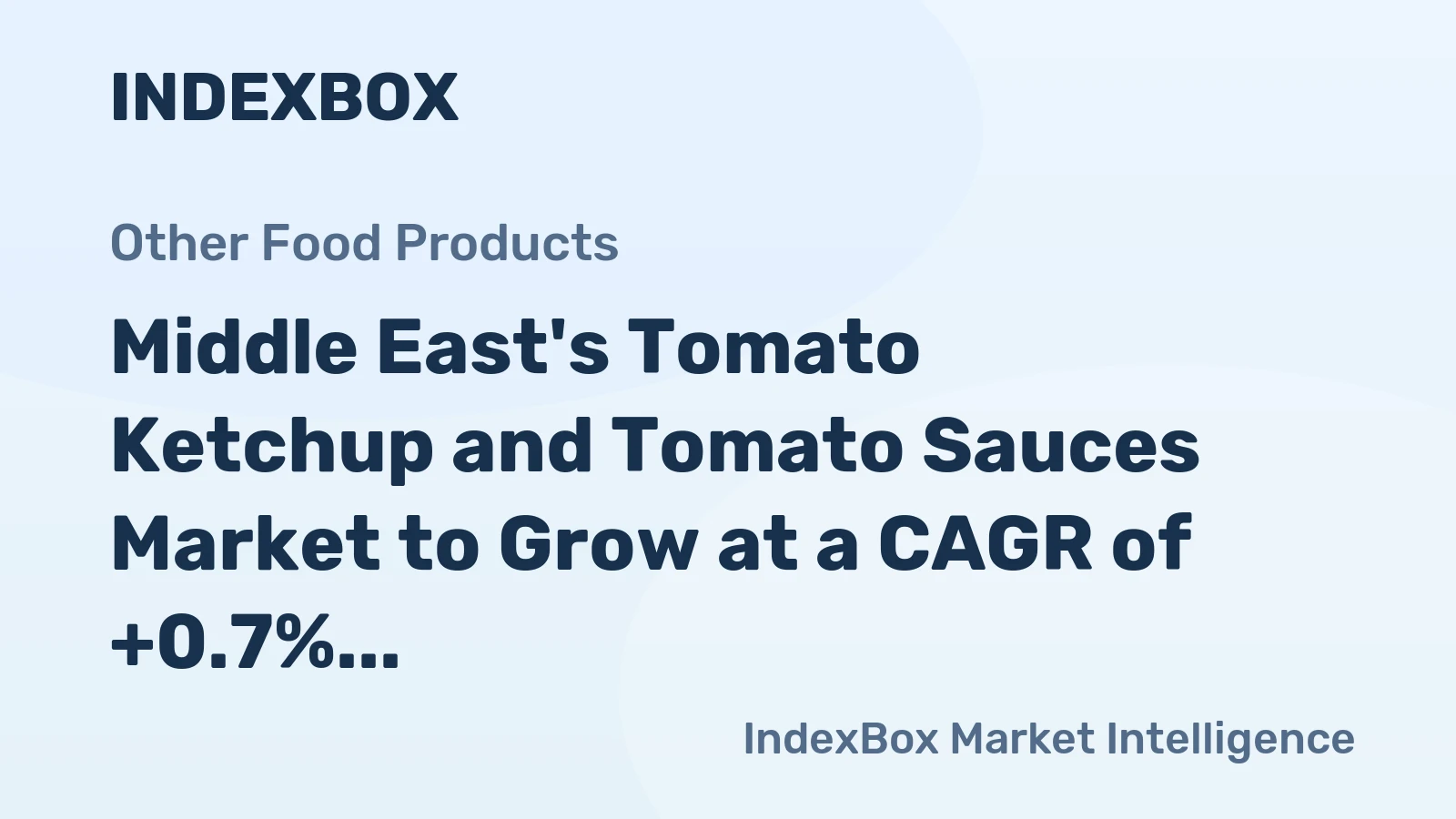 Middle East's Tomato Ketchup and Tomato Sauces Market to Grow at a CAGR of +0.7% Over Next Decade
