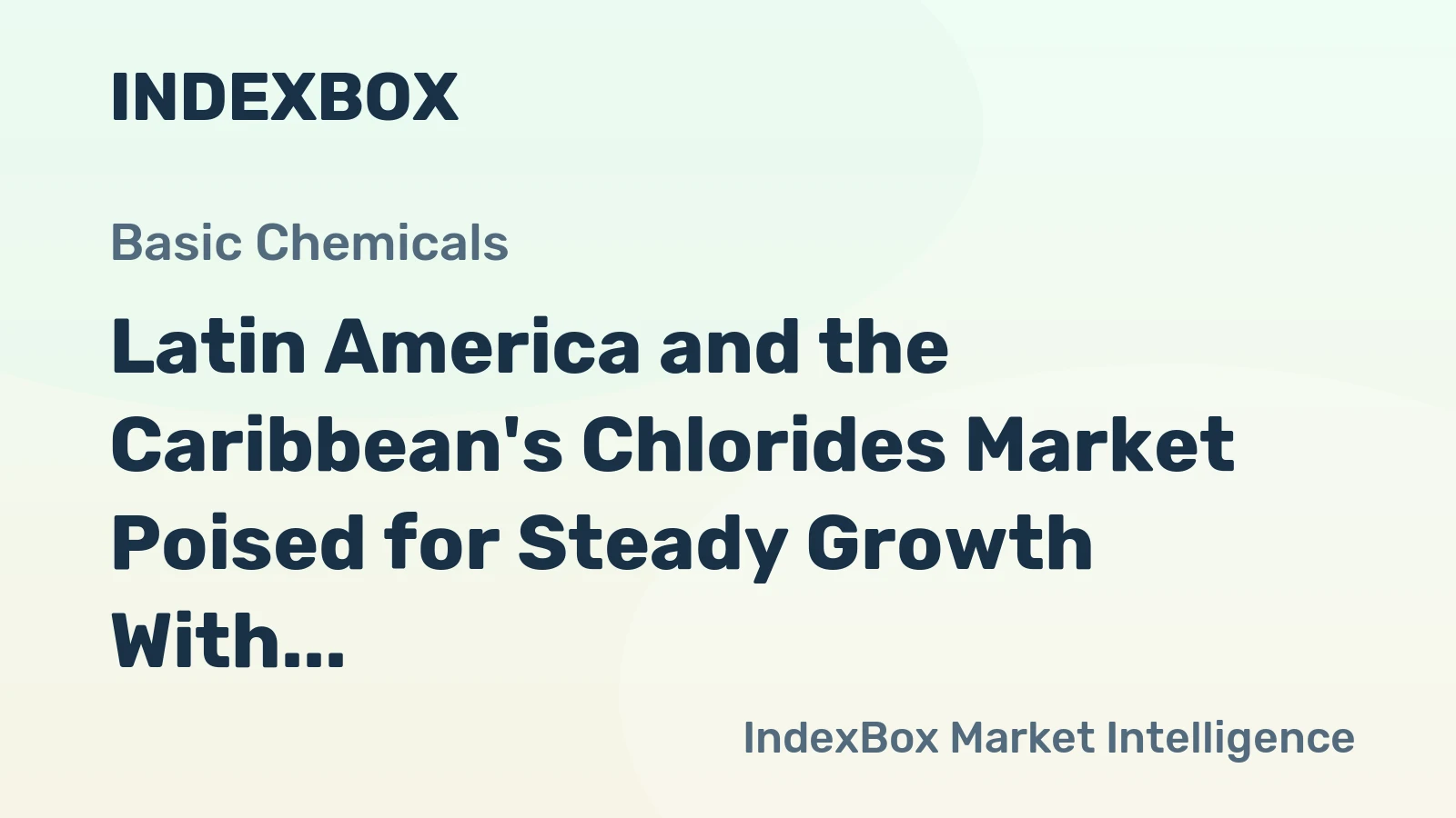 Latin America and the Caribbean's Chlorides Market Poised for Steady Growth With a 2.5% CAGR Through 2035