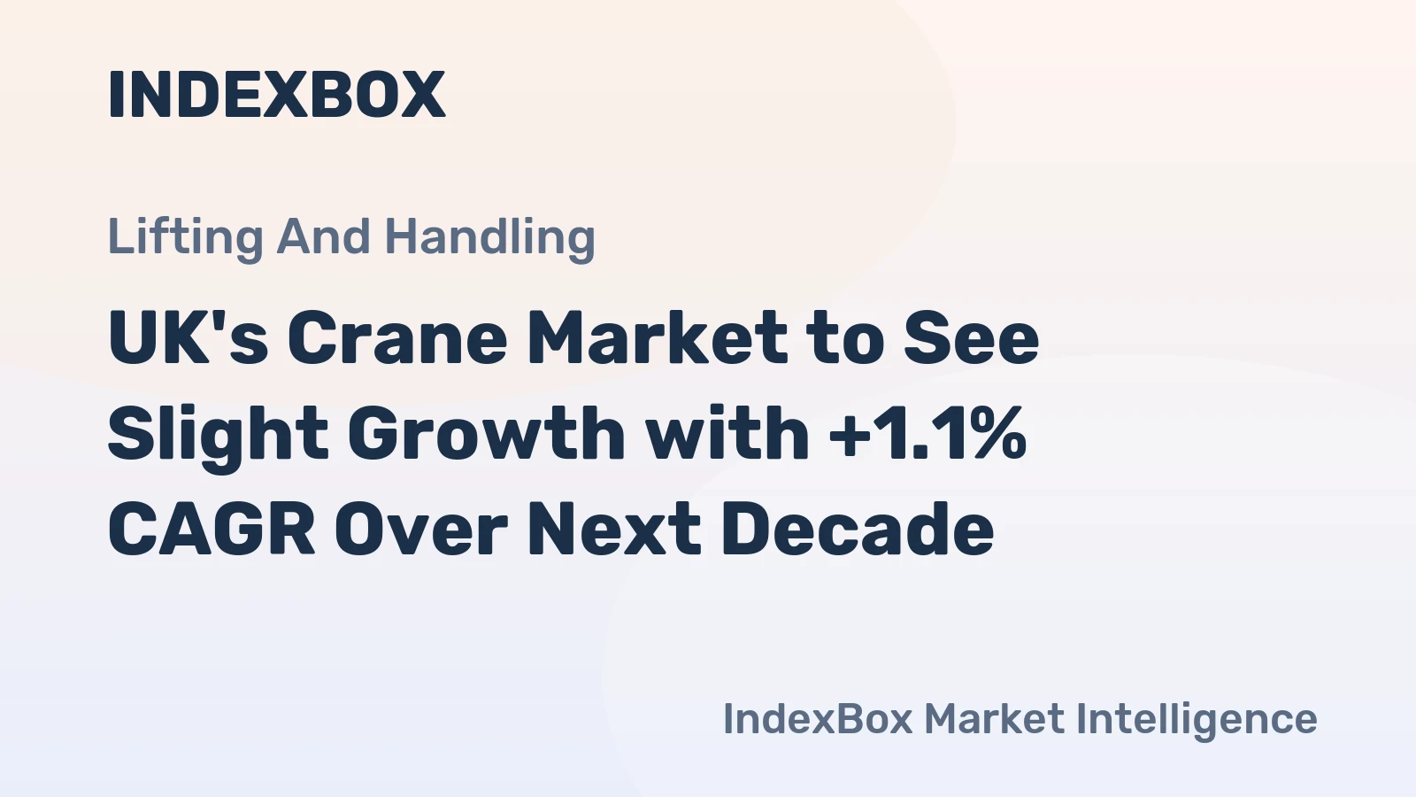 UK's Crane Market to See Slight Growth with +1.1% CAGR Over Next Decade