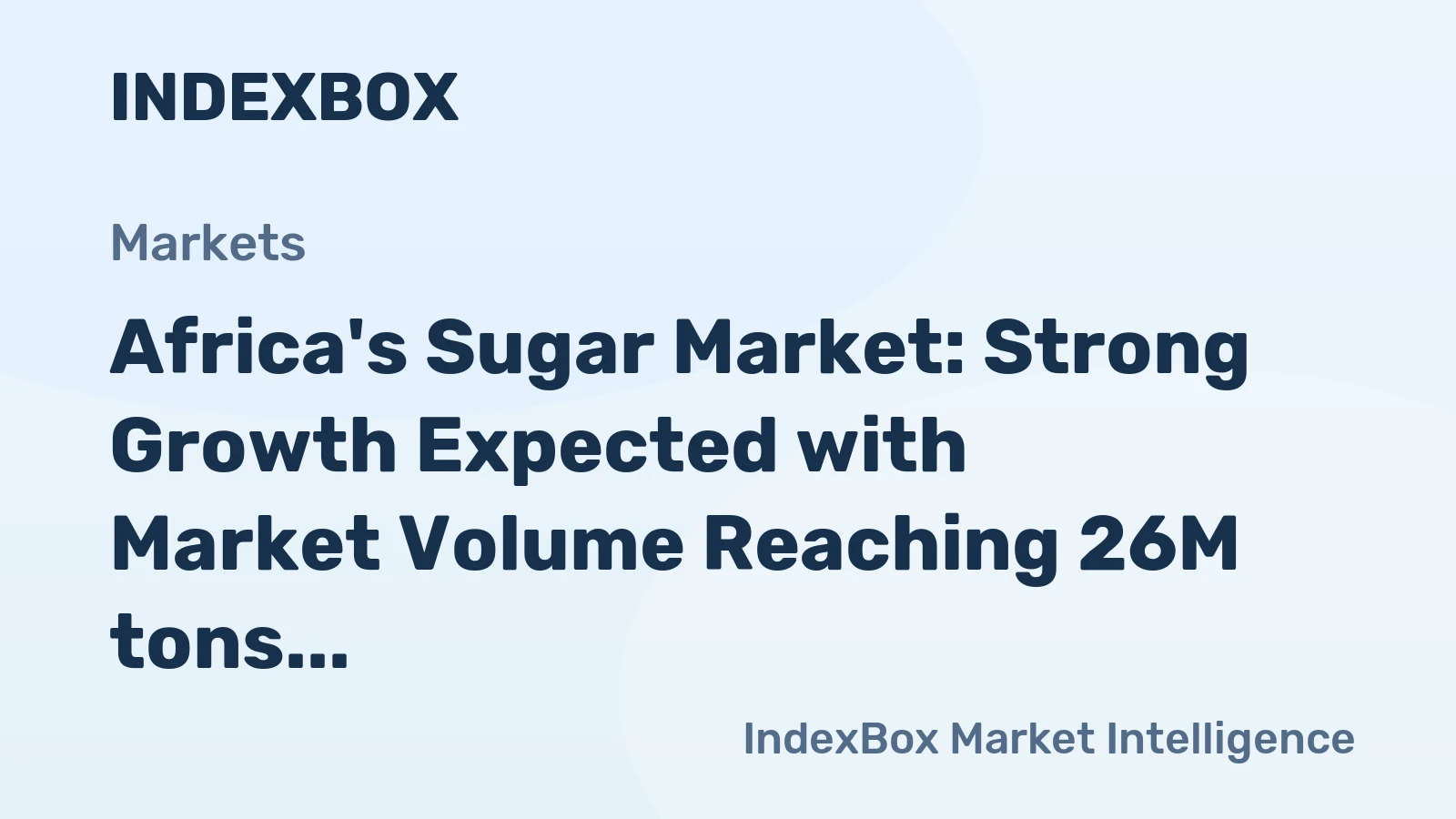 Africa's Sugar Market: Strong Growth Expected with Market Volume Reaching 26M tons and Value Reaching $17.7B by 2035