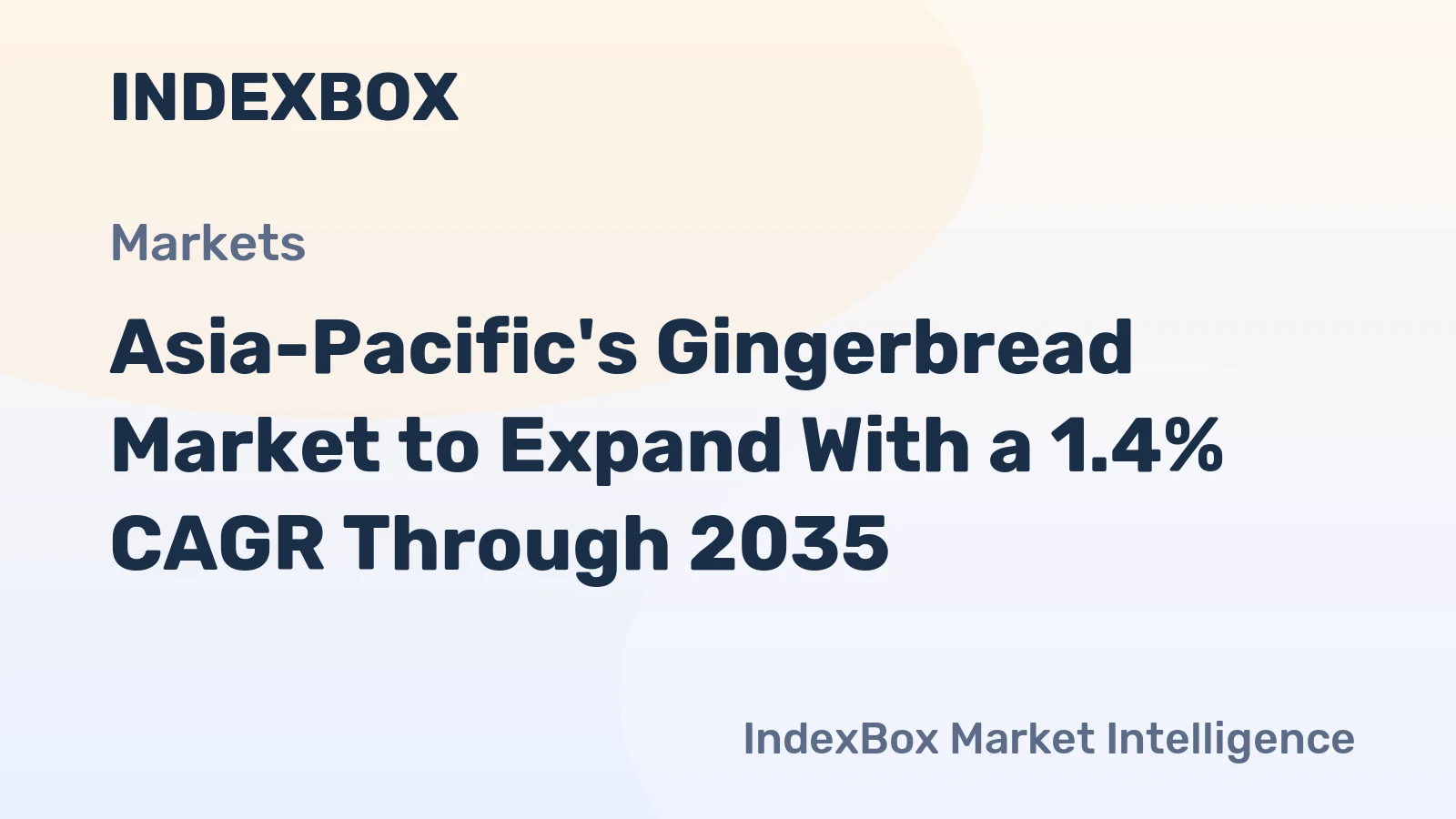 Asia-Pacific's Gingerbread Market to Expand With a 1.4% CAGR Through 2035