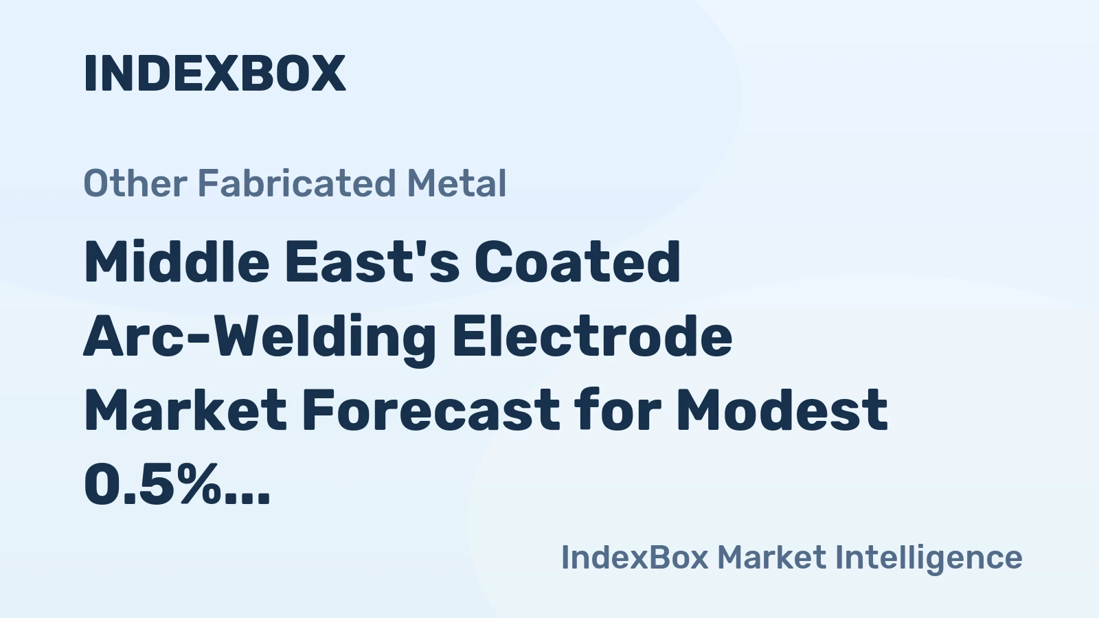 Middle East's Coated Arc-Welding Electrode Market Forecast for Modest 0.5% CAGR Growth Through 2035