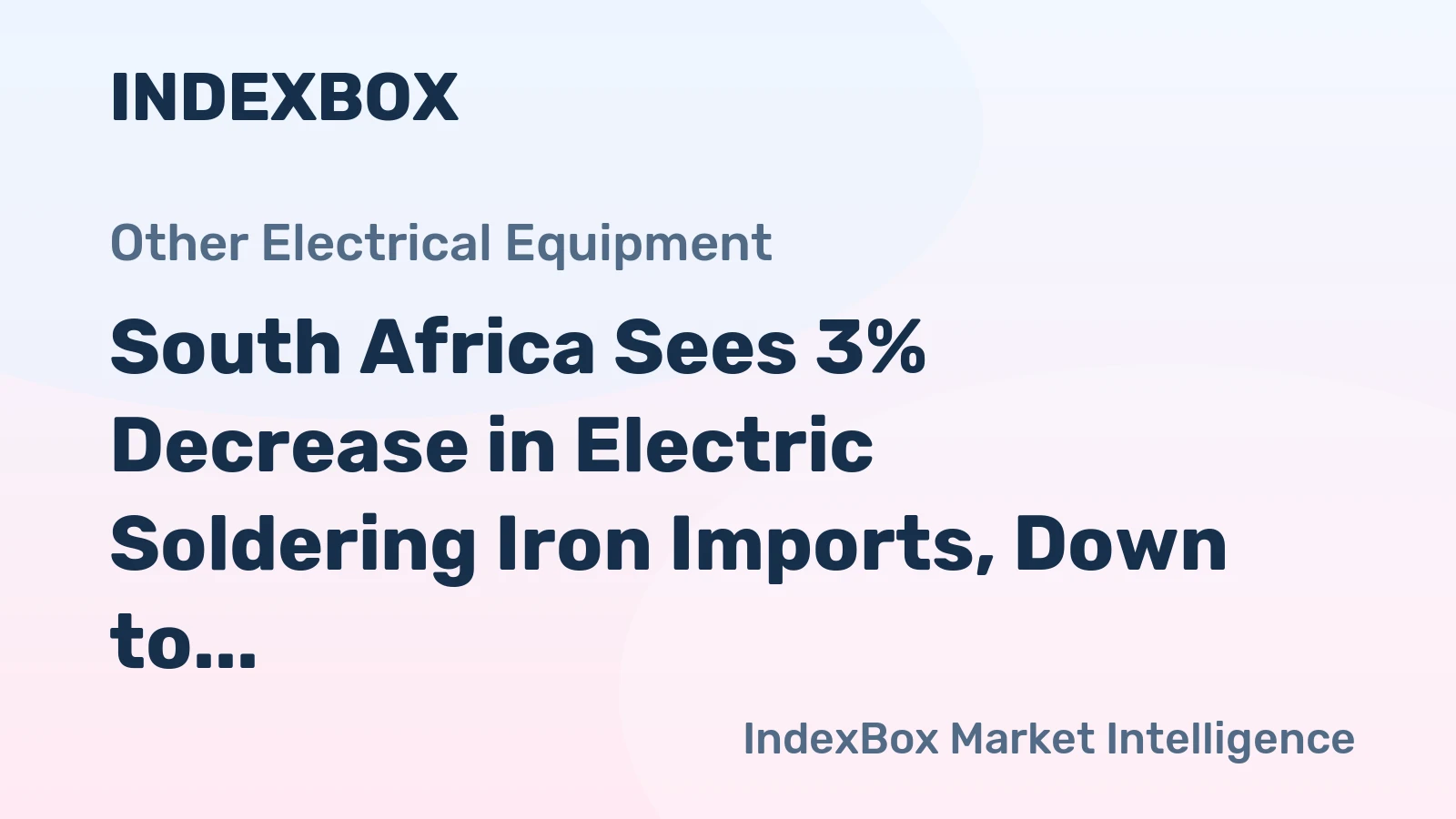 South Africa Sees 3% Decrease in Electric Soldering Iron Imports, Down to $886K in 2024