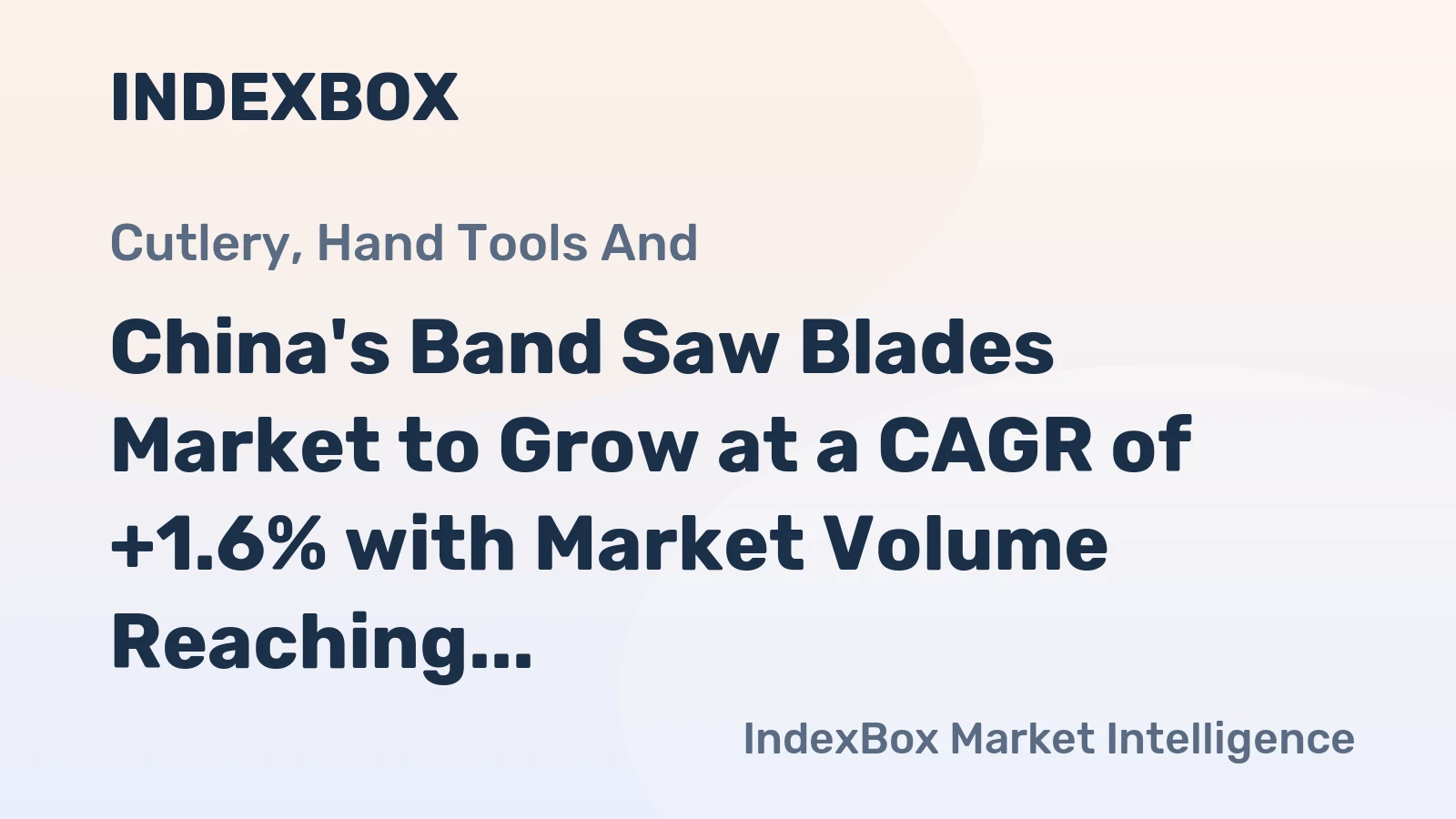 China's Band Saw Blades Market to Grow at a CAGR of +1.6% with Market Volume Reaching 39K Tons by 2035