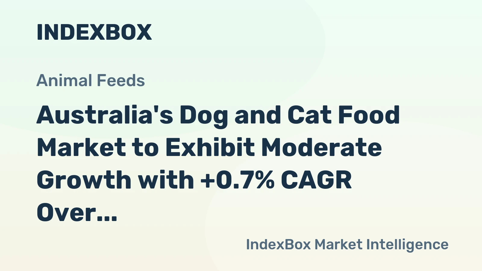 Australia's Dog and Cat Food Market to Exhibit Moderate Growth with +0.7% CAGR Over Next Decade