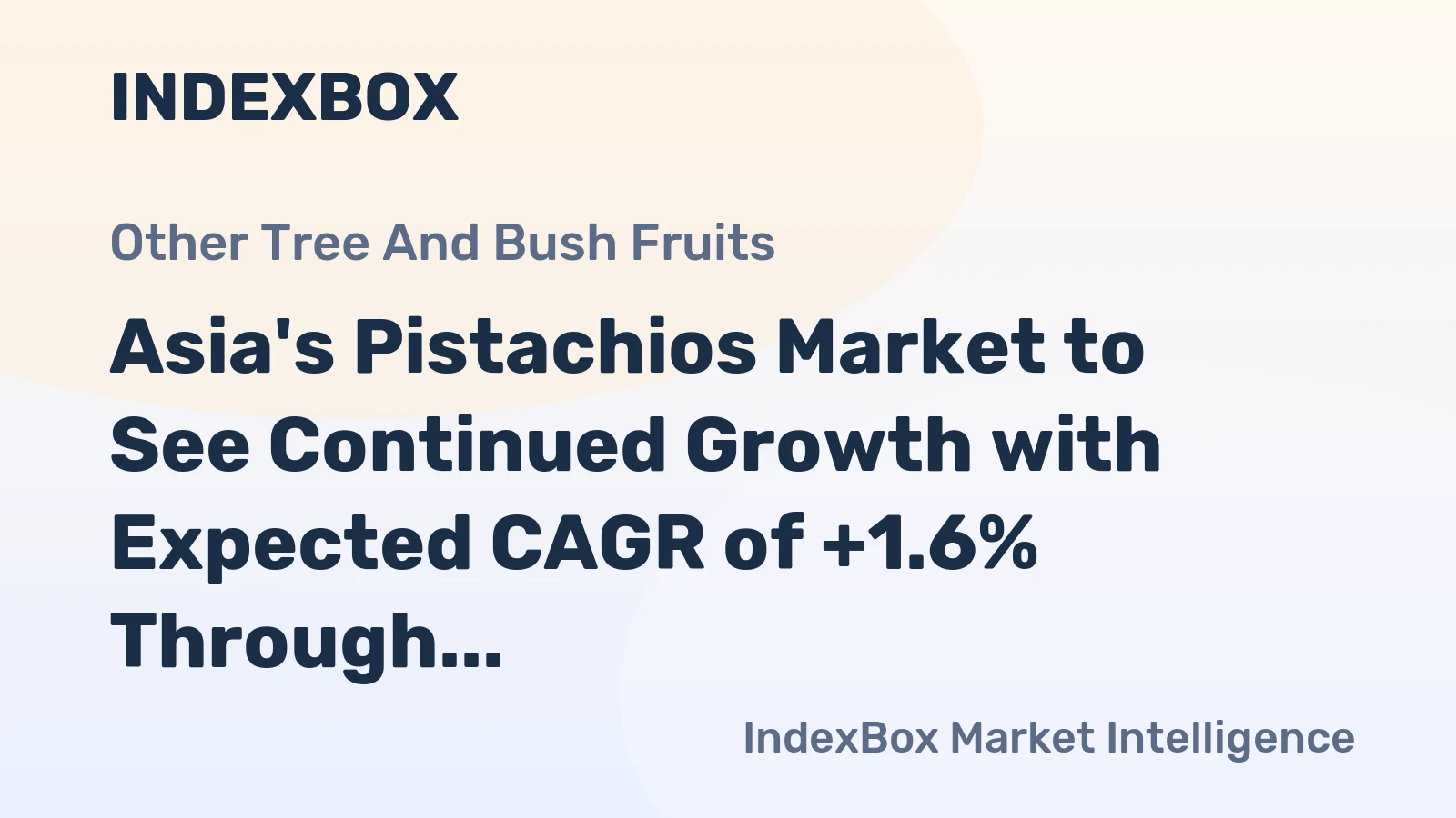 Asia's Pistachios Market to See Continued Growth with Expected CAGR of +1.6% Through 2035