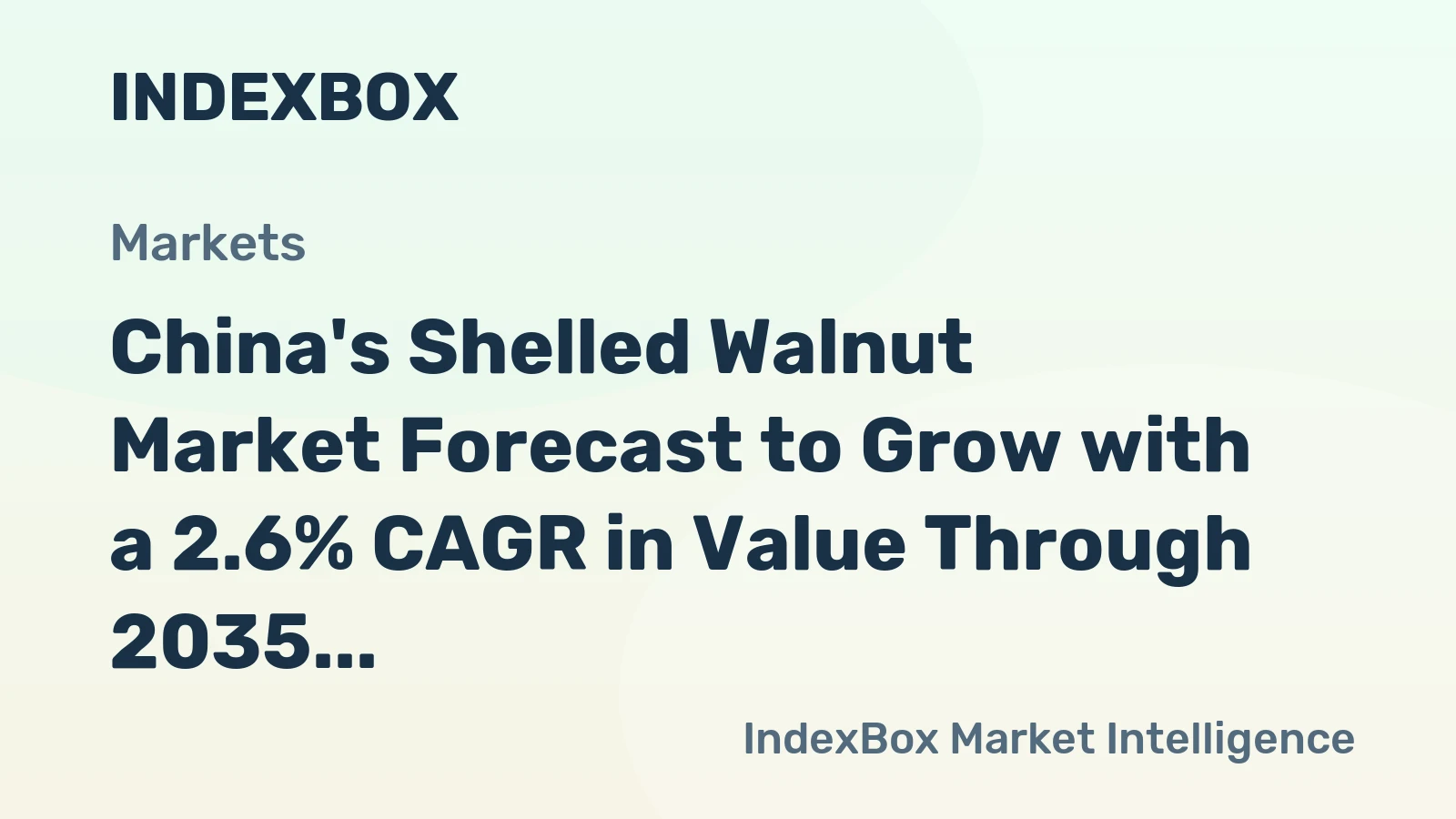China's Shelled Walnut Market Forecast to Grow with a 2.6% CAGR in Value Through 2035