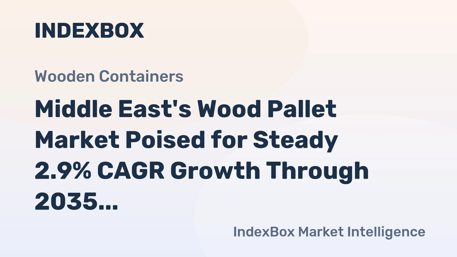 Middle East's Wood Pallet Market Poised for Steady 2.9% CAGR Growth Through 2035