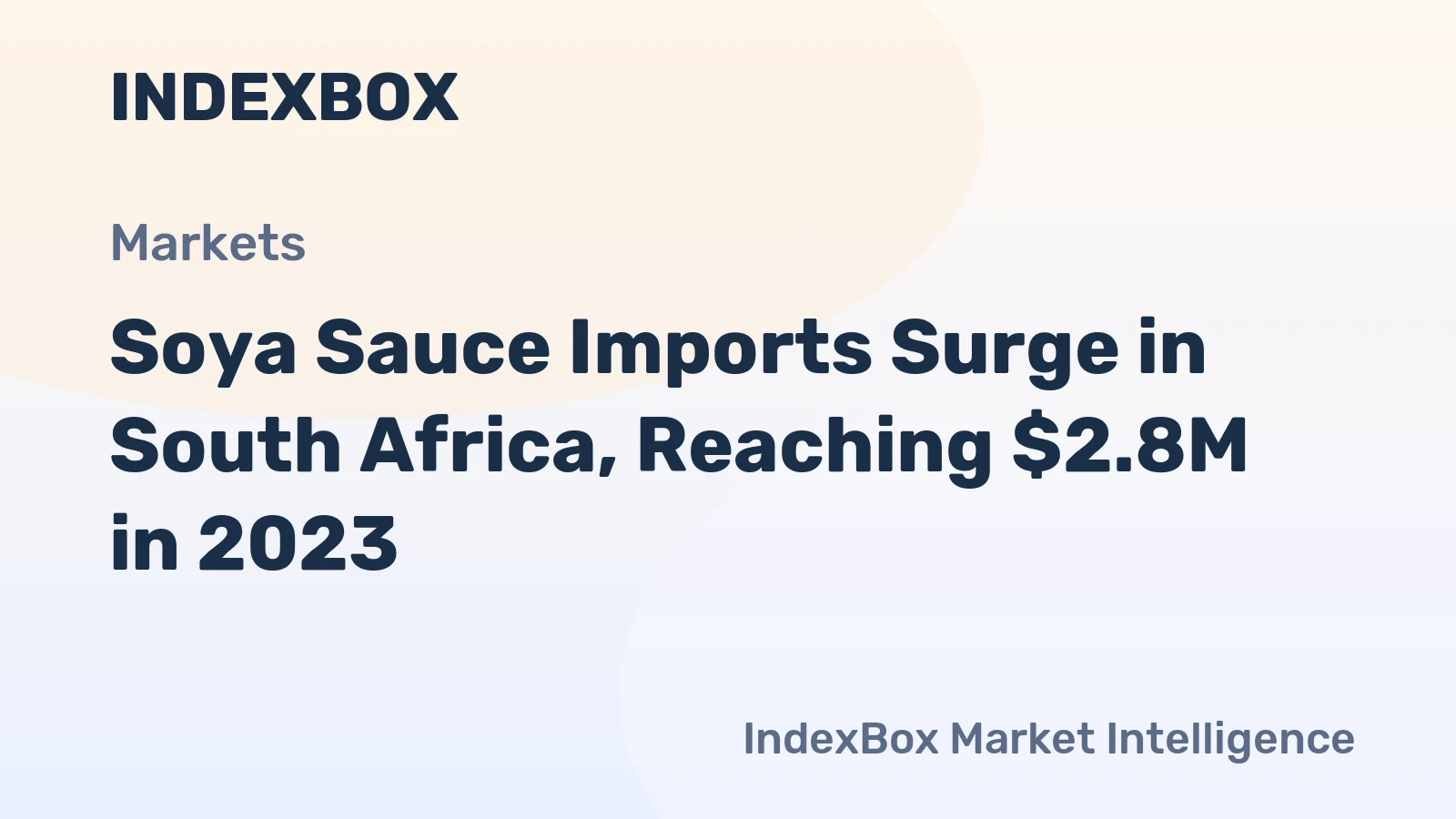 Soya Sauce Imports Surge in South Africa, Reaching $2.8M in 2023