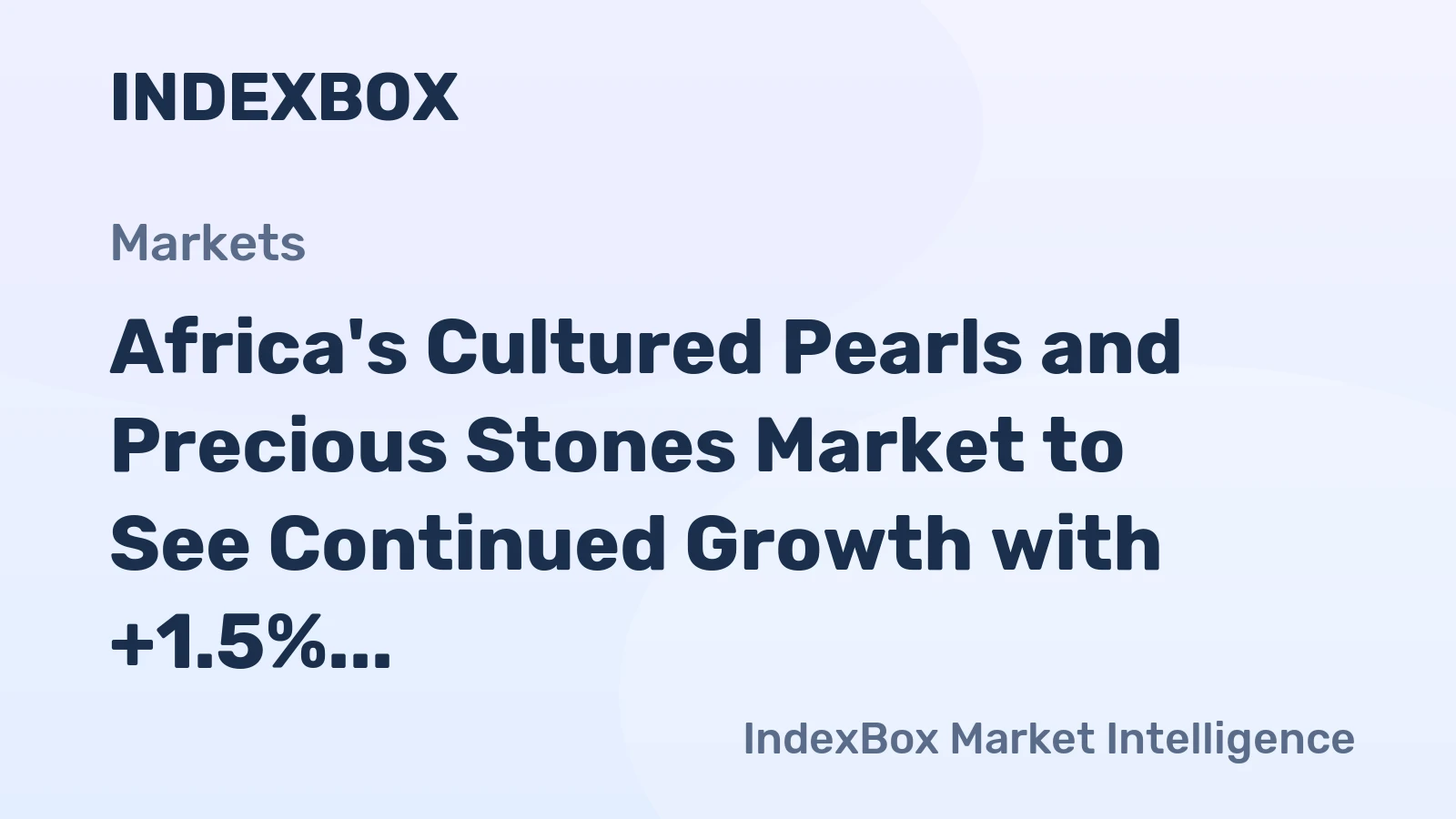 Africa's Cultured Pearls and Precious Stones Market to See Continued Growth with +1.5% CAGR over the Next Decade