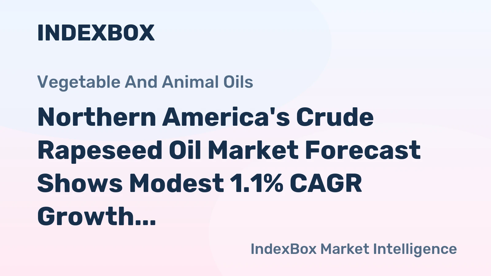 Northern America's Crude Rapeseed Oil Market Forecast Shows Modest 1.1% CAGR Growth Through 2035