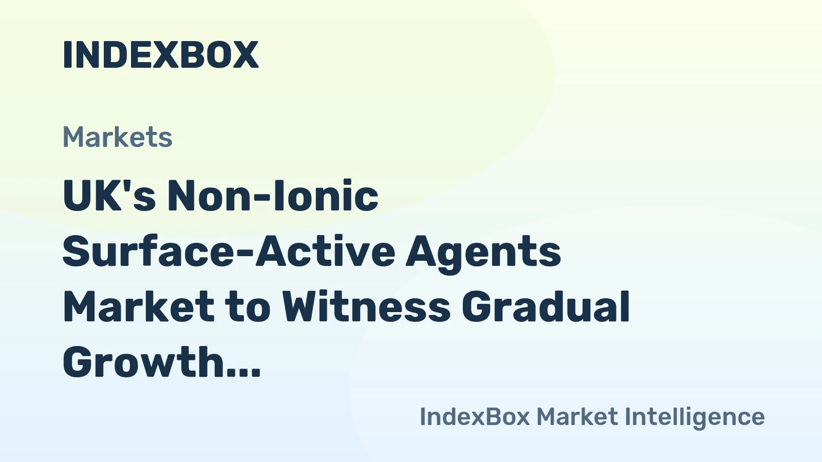 UK's Non-Ionic Surface-Active Agents Market to Witness Gradual Growth with +0.6% CAGR in Volume