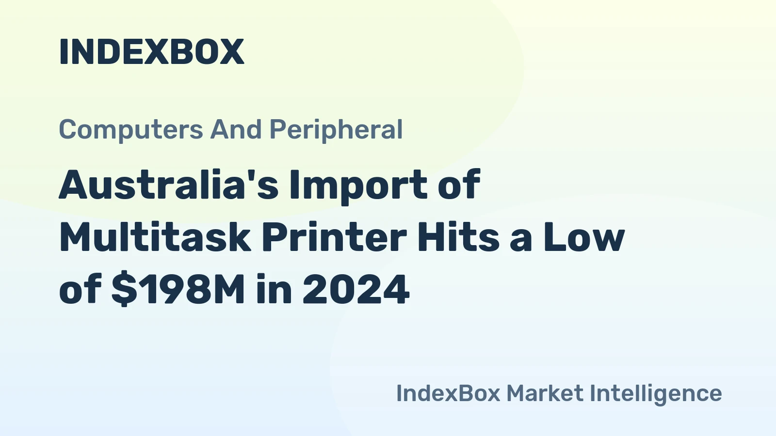 Australia's Import of Multitask Printer Hits a Low of $198M in 2024