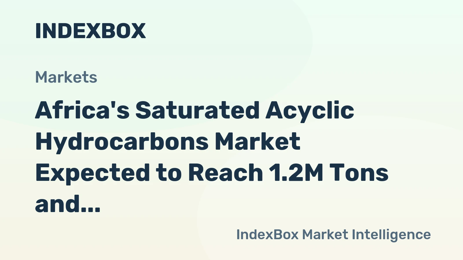 Africa's Saturated Acyclic Hydrocarbons Market Expected to Reach 1.2M Tons and $2.3B by 2035