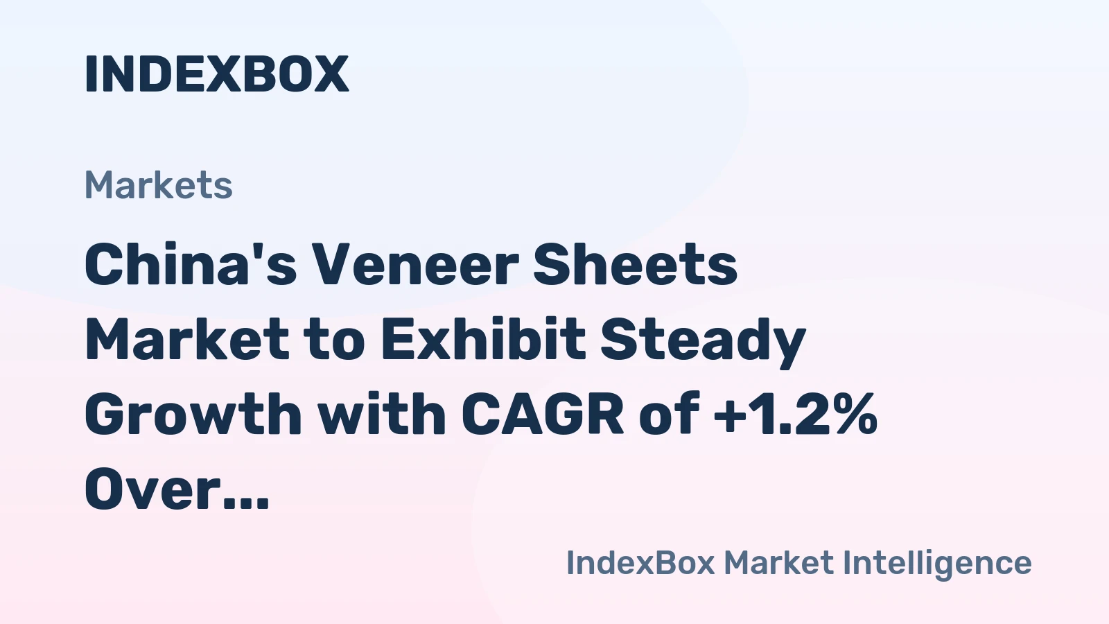 China's Veneer Sheets Market to Exhibit Steady Growth with CAGR of +1.2% Over Next Decade