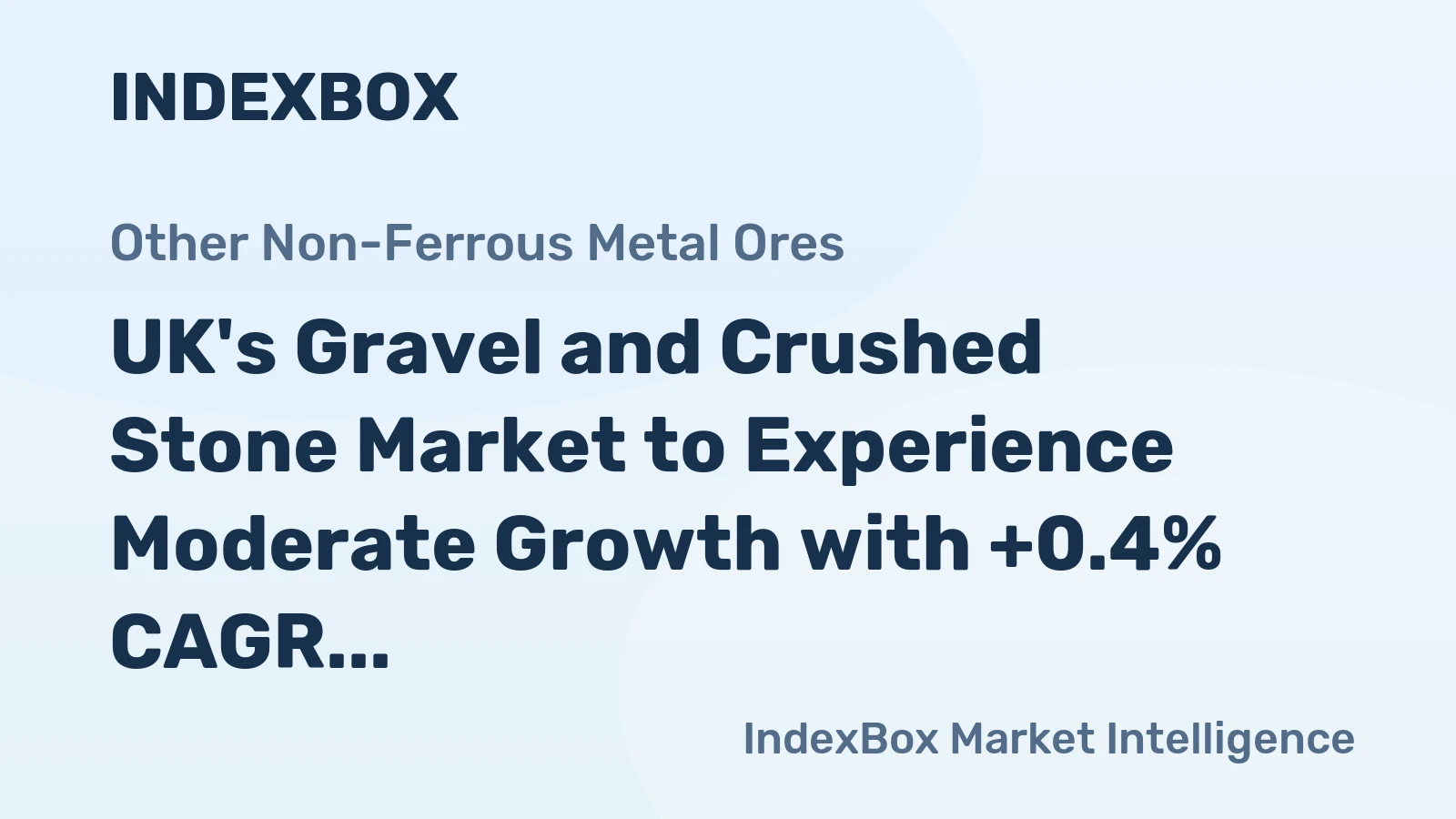 UK's Gravel and Crushed Stone Market to Experience Moderate Growth with +0.4% CAGR over Next Decade