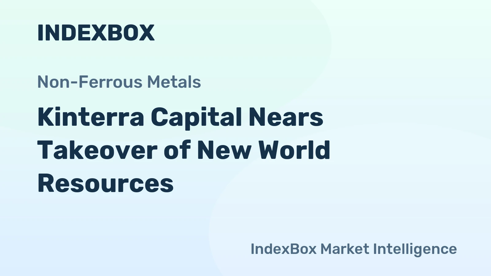 Kinterra Capital Nears Takeover of New World Resources