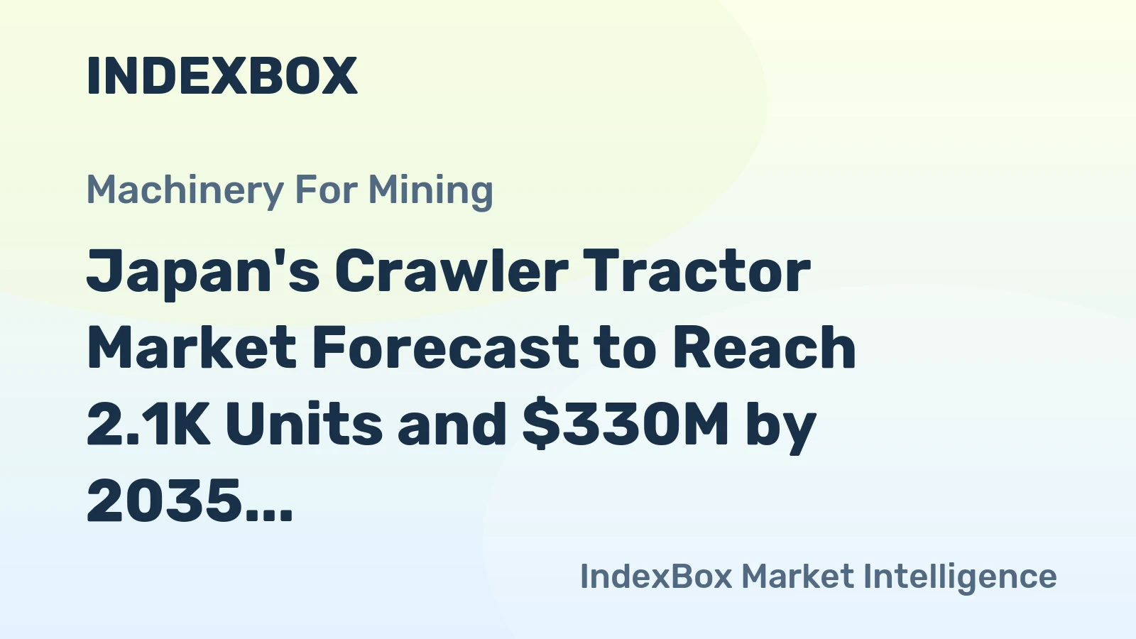 Japan's Crawler Tractor Market Forecast to Reach 2.1K Units and $330M by 2035