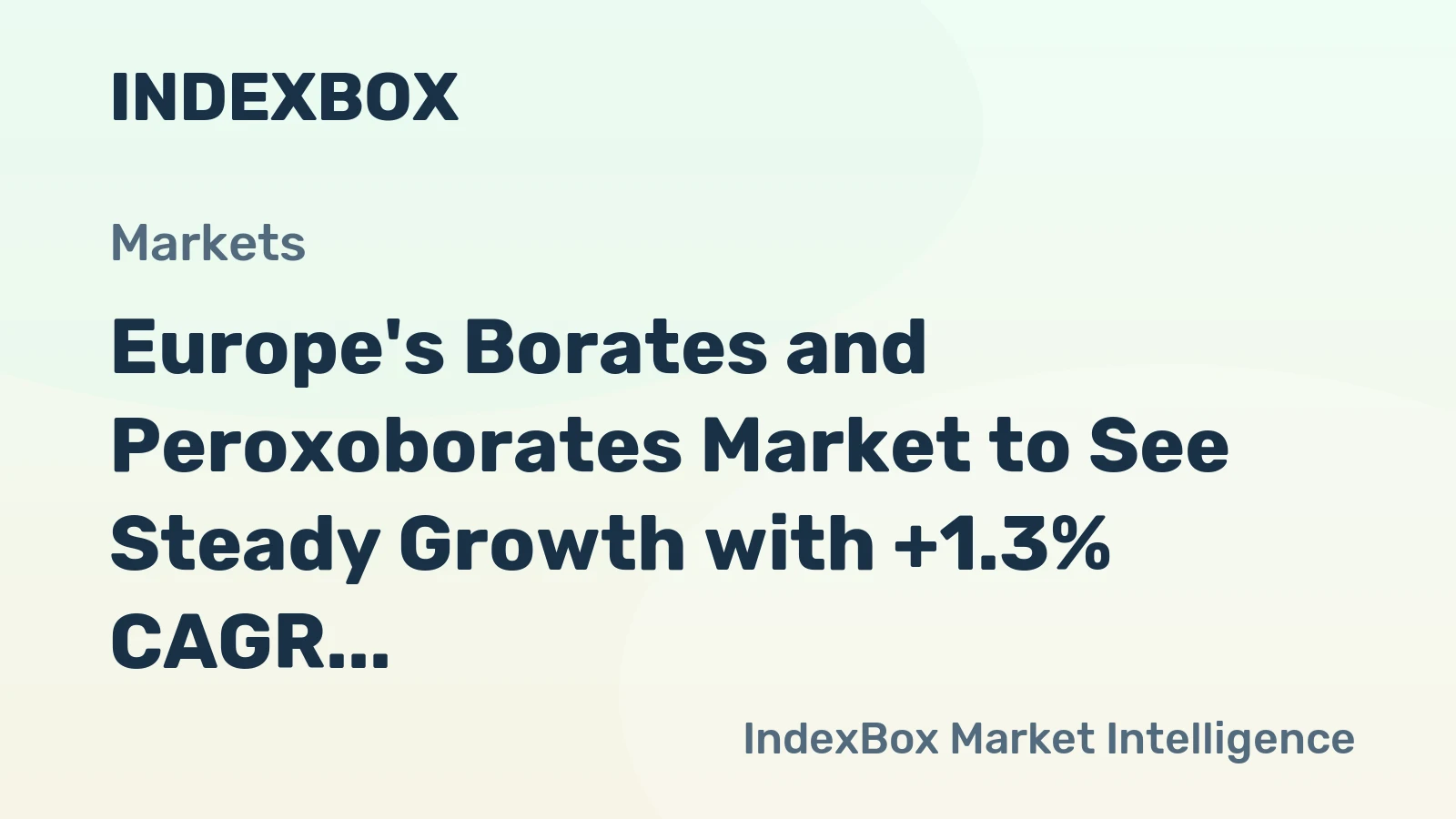 Europe's Borates and Peroxoborates Market to See Steady Growth with +1.3% CAGR from 2024 to 2035